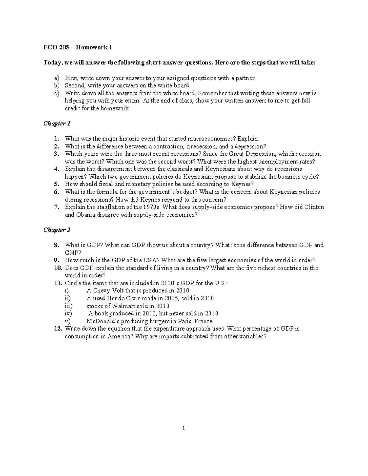 Homework 1 - 1 ECO 205 – Homework 1 Today, we will answer the following short-answer questions ...