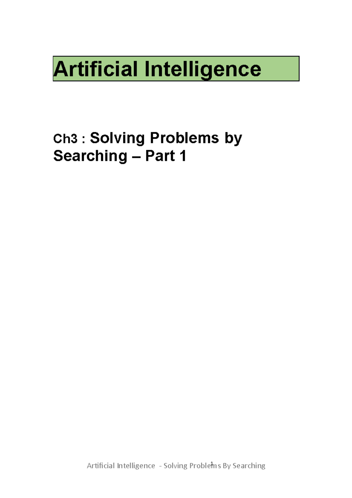 AI - Ch3 Solving Problems by Searching – Part 1 - Artificial Intelligence Ch3 : Solving Problems ...