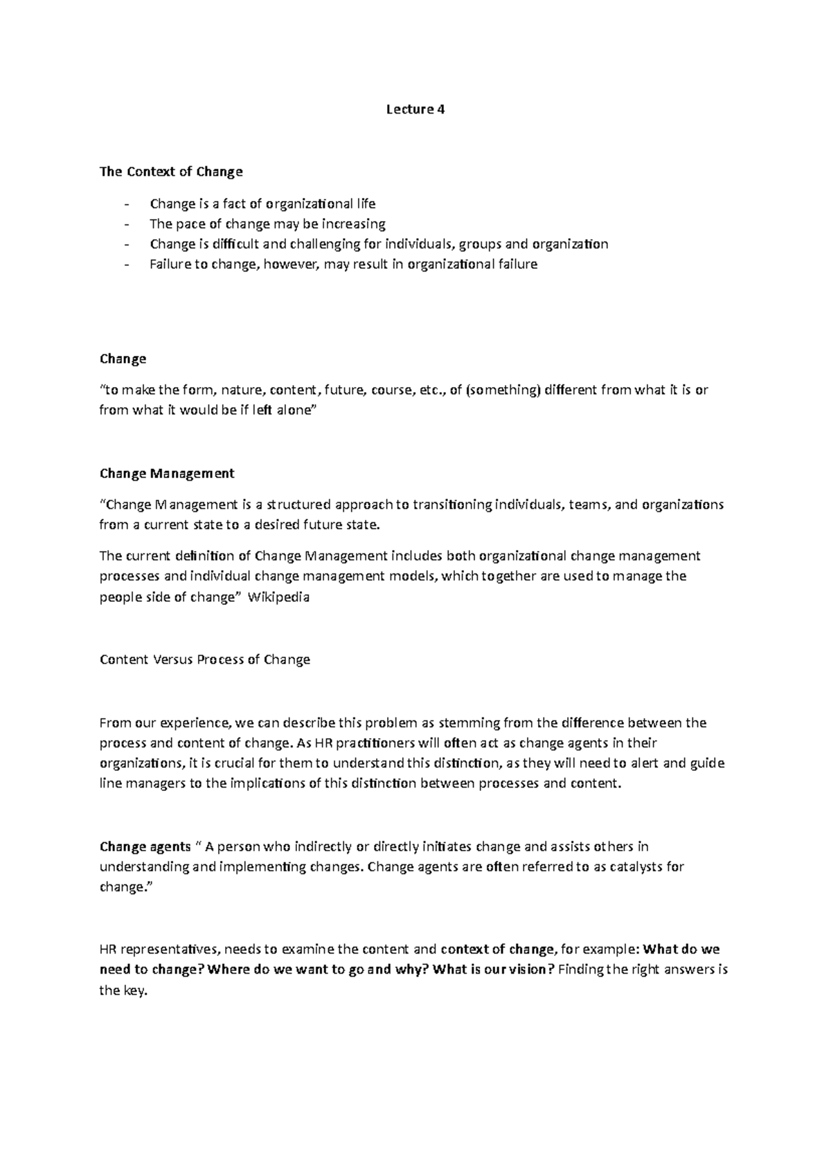 HRM Lecture 4 - Lecture 4 The Context of Change Change is a fact of ...