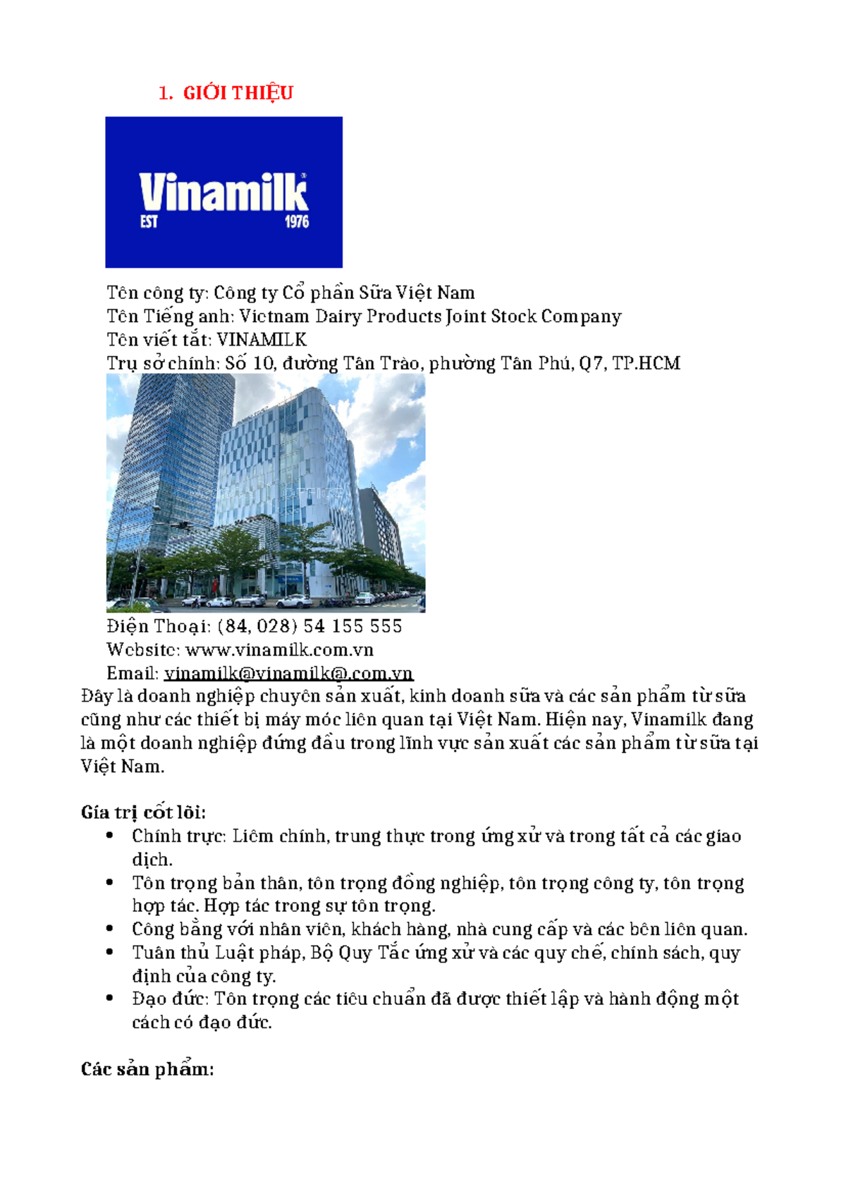 Vinamilk - 1. GI ỚI THI ỆU Tên công ty: Công ty C ổ ph ần S ữa Vi t Nam ệ Tên Ti ếng anh ...