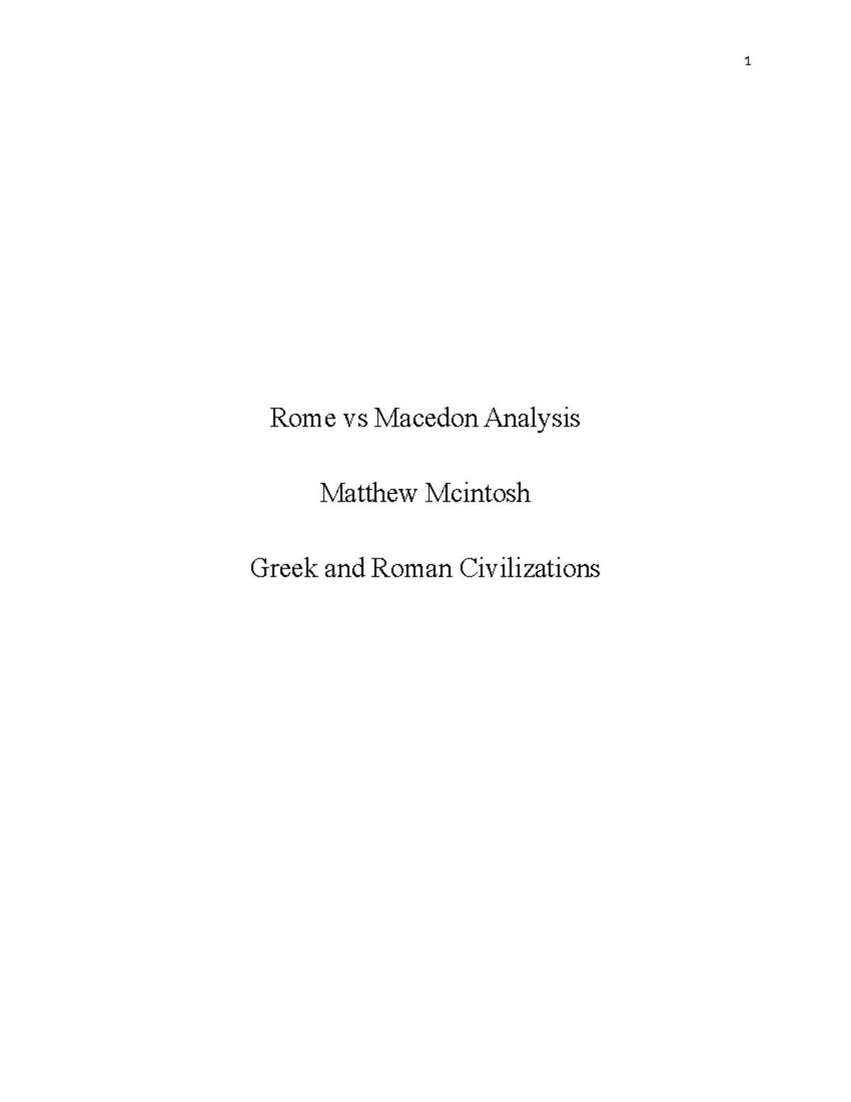 Rome vs Macedon - Assignment - Rome vs Macedon Analysis Matthew Mcintosh Greek and Roman - Studocu