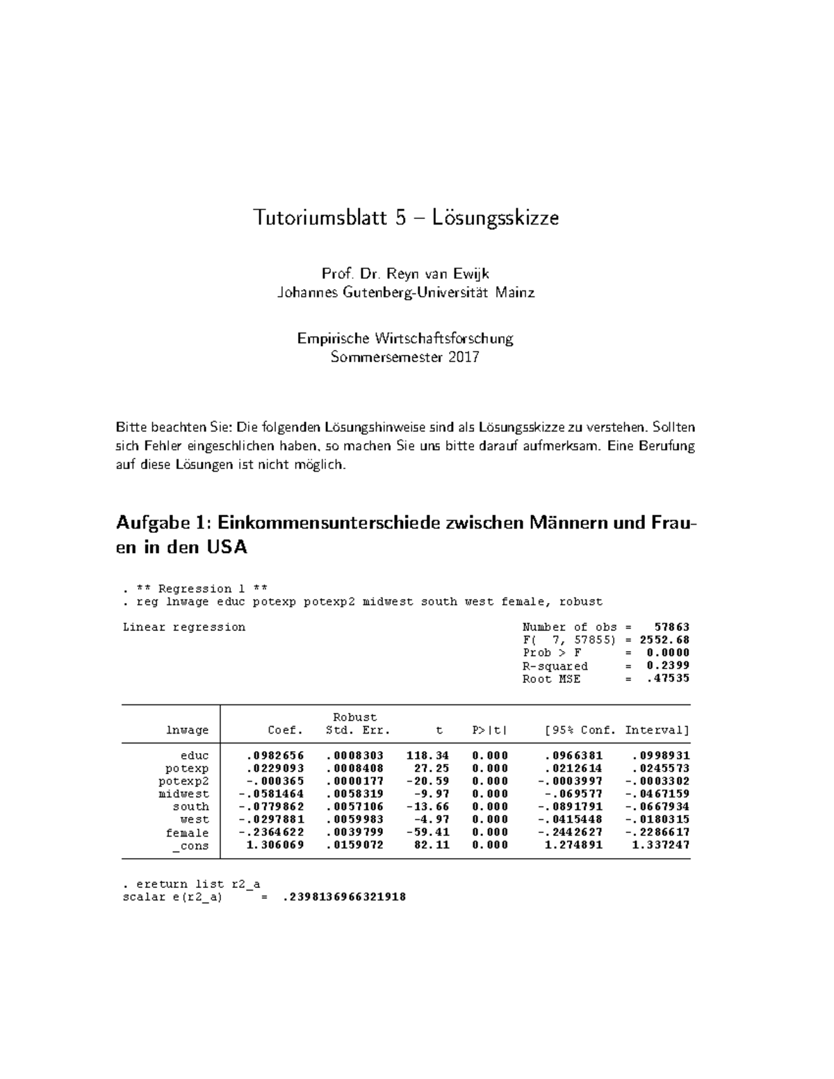 Tutorium 5 - Lösung - Tutoriumsblatt 5 – L ̈osungsskizze Prof. Dr. Reyn van Ewijk Johannes - Studocu