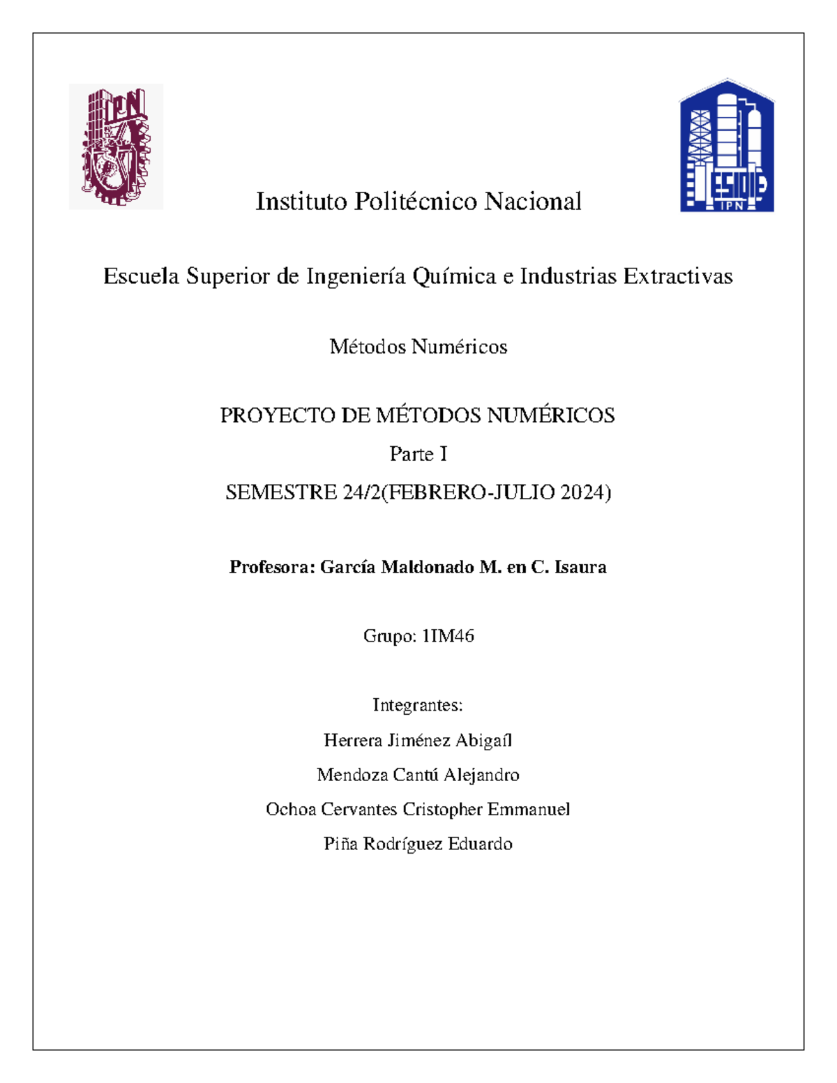 Proyecto MN-Parte 1 - Instituto Politécnico Nacional Escuela Superior de Ingeniería Química e ...