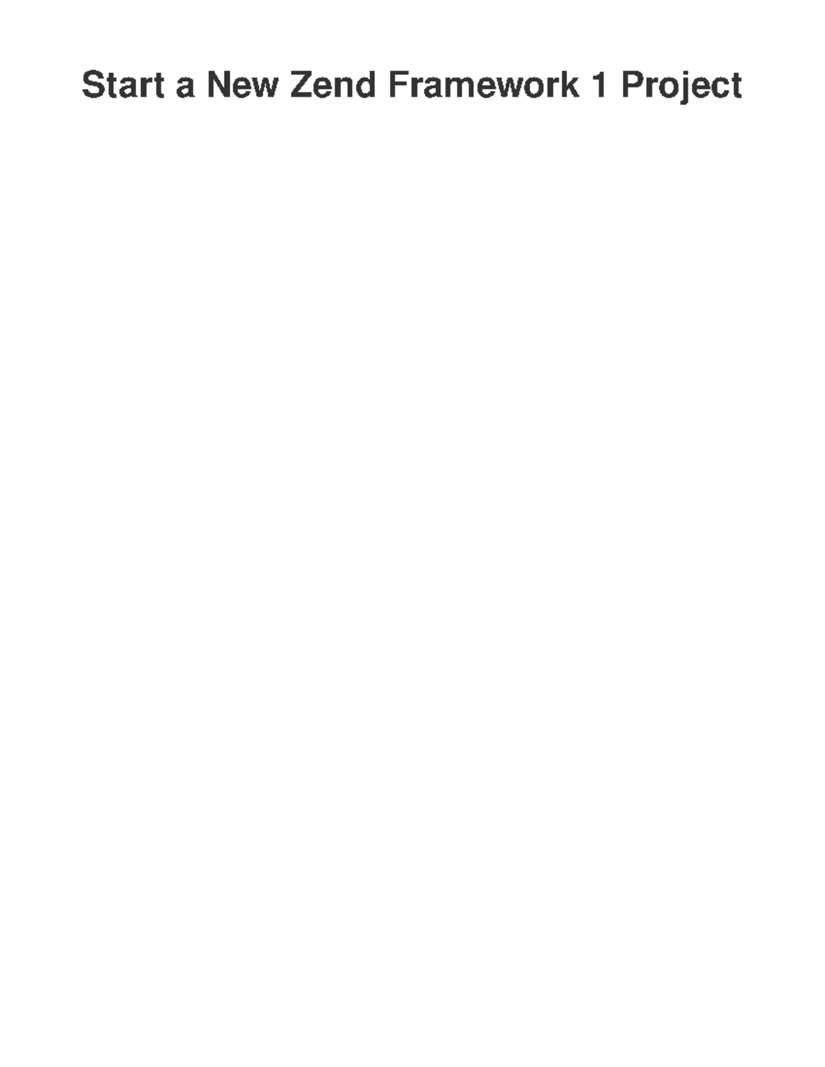 Create framework project zf1 - Start a New Zend Framework 1 Project XAMPP makes it easy to start ...