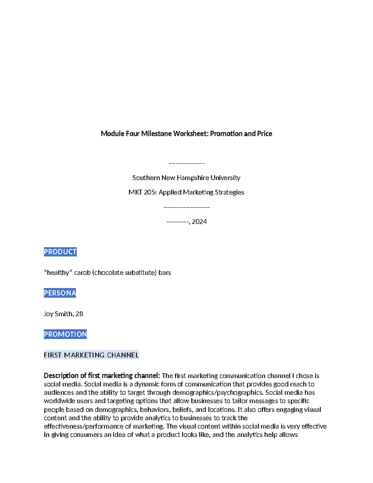MKT205 Module Four Milestone - Module Four Milestone Worksheet: Promotion and Price - Southern ...