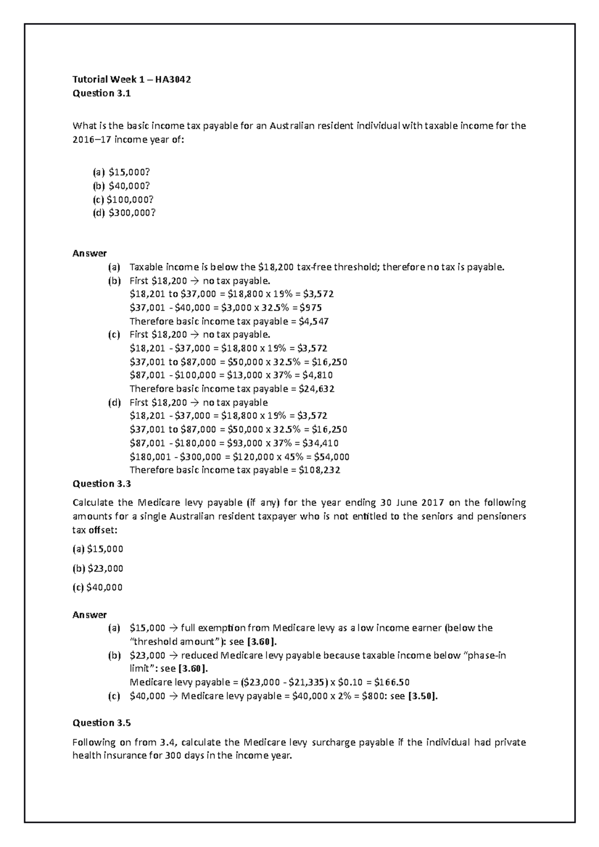Tutorial Week 1 HA3042 2017 - Tutorial Week 1 – HA3042 Question 3 What is the basic income tax ...