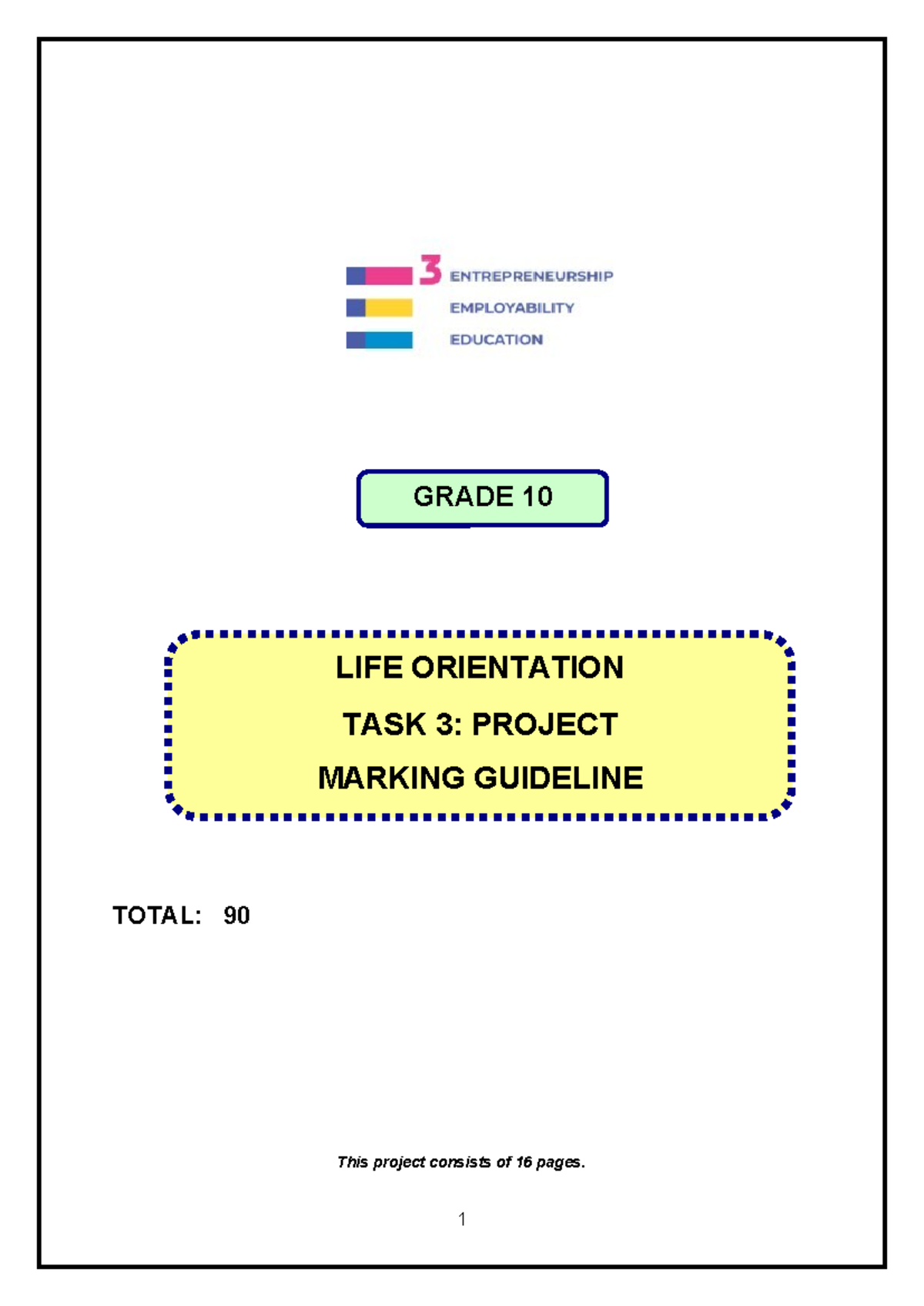 Grade 10 Project TG - Practicals - TOTAL: 90 This project consists of ...
