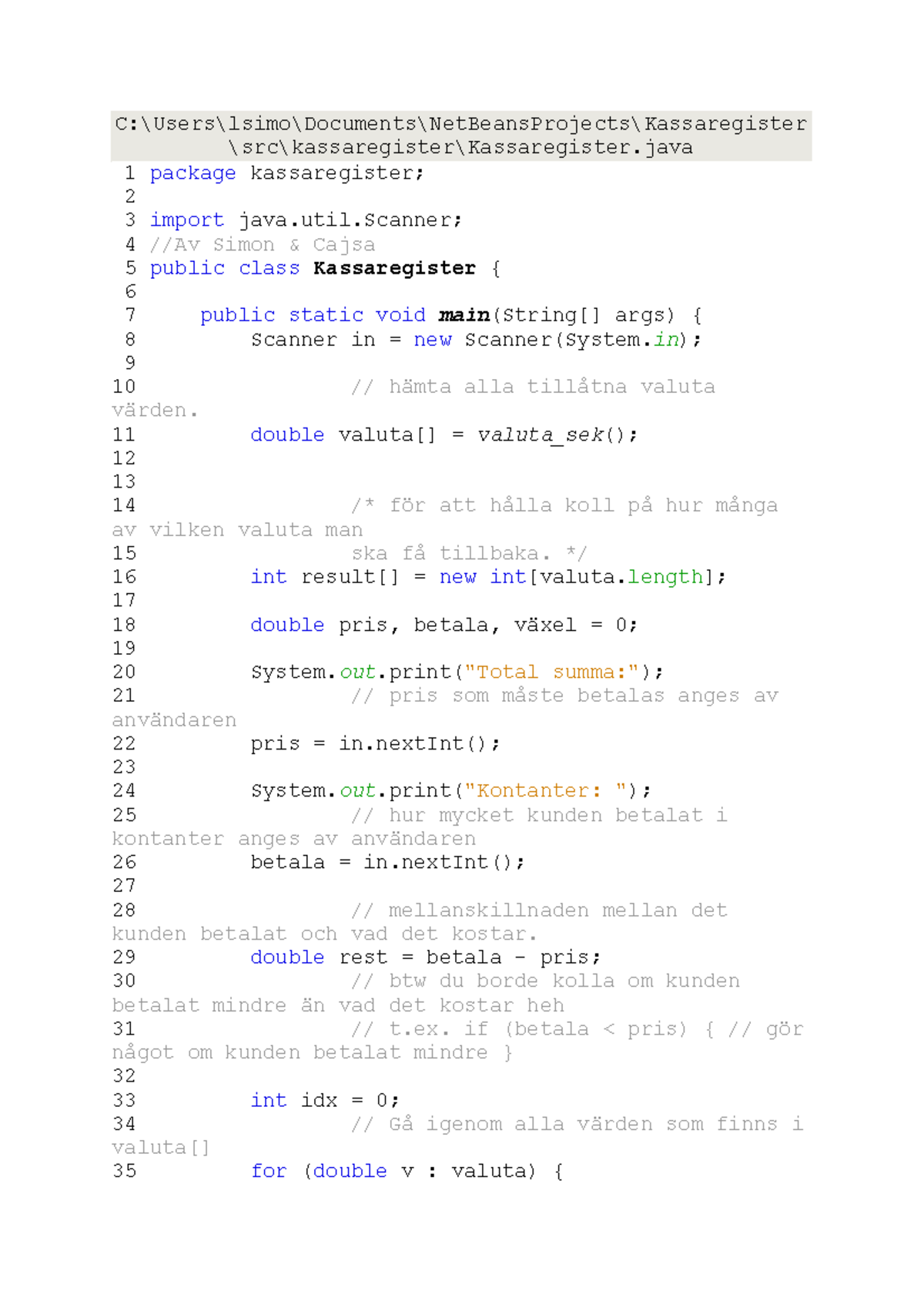 Examinationsuppgift 1 - Från problem till programlogik med variabler ...