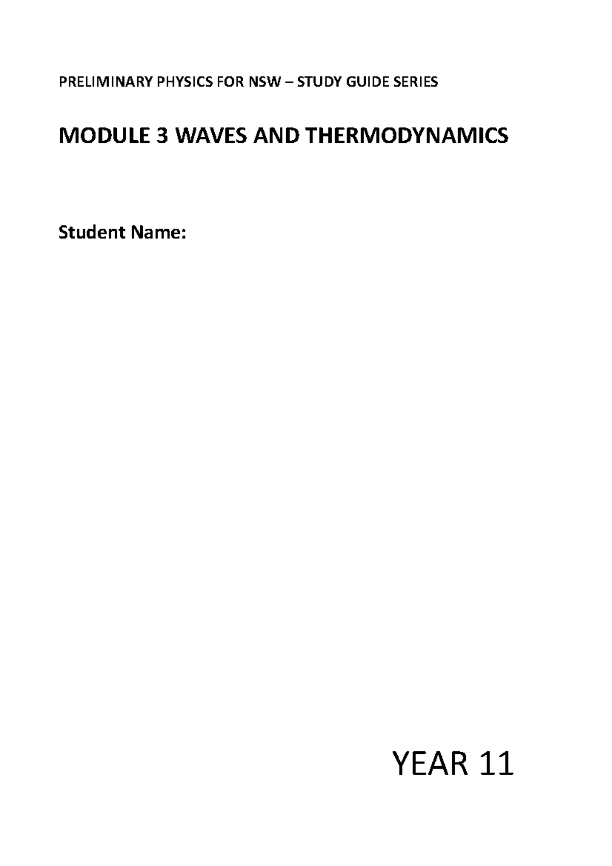 3 Waves Study Guide - PRELIMINARY PHYSICS FOR NSW – STUDY GUIDE SERIES MODULE 3 WAVES AND - Studocu
