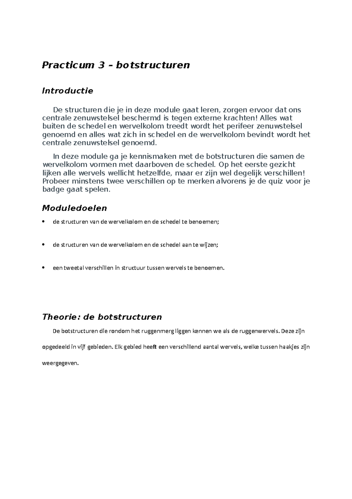 Practicum 3 Neuro - Practicum 3 – botstructuren Introductie De structuren die je in deze module ...