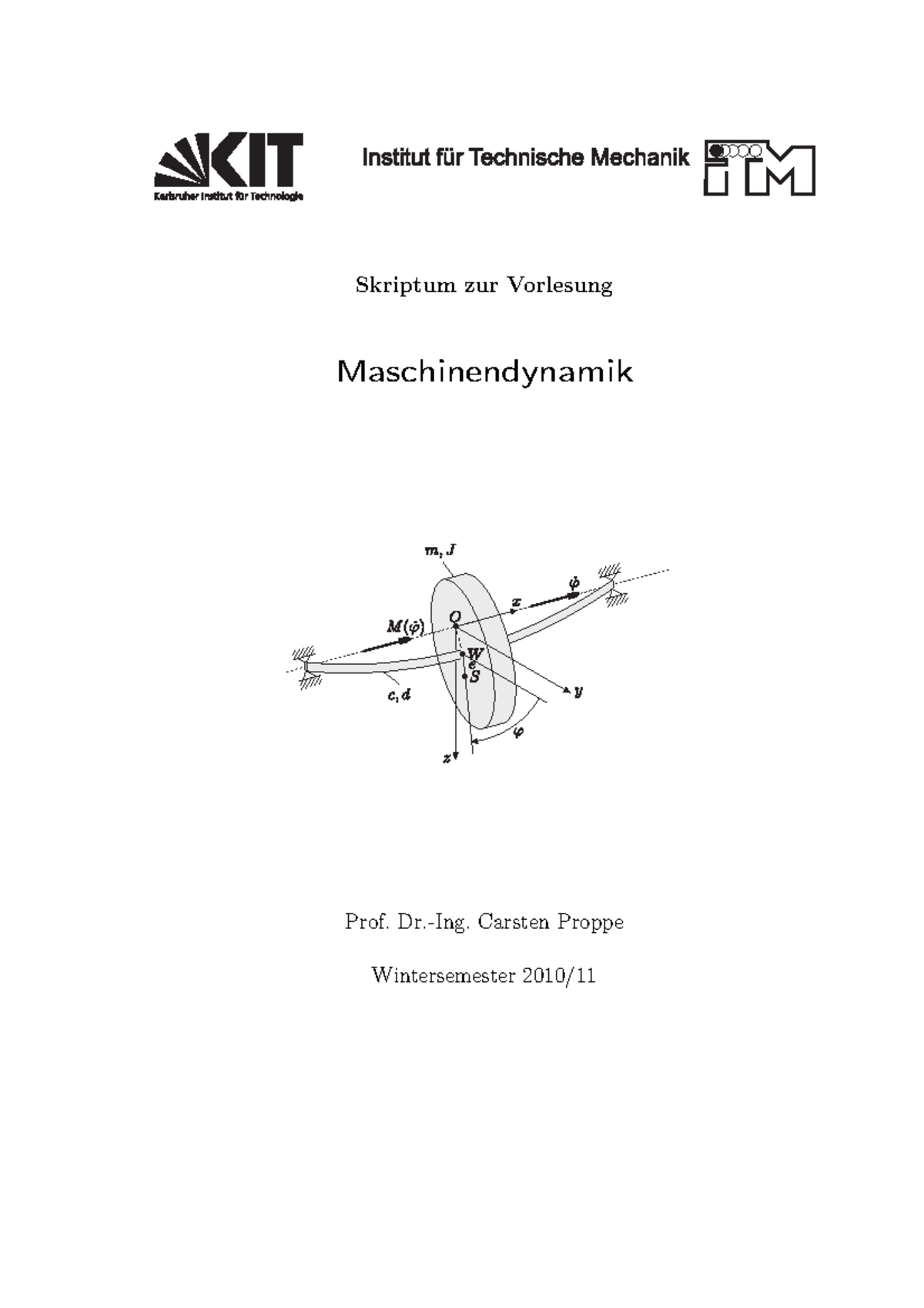 Skript Mady WS 2010 11 Druck - Skriptum zur Vorlesung Maschinendynamik Prof. Dr.-Ing. Carsten ...