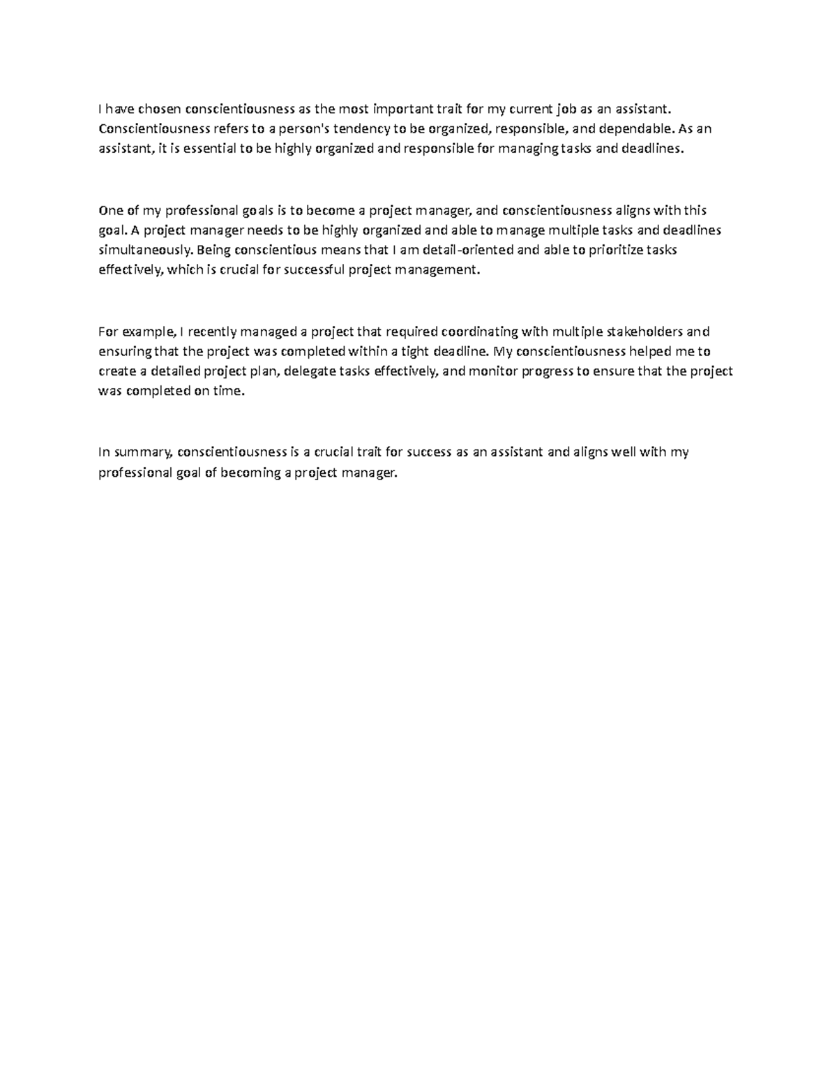 Consciousness trait - I have chosen conscientiousness as the most ...