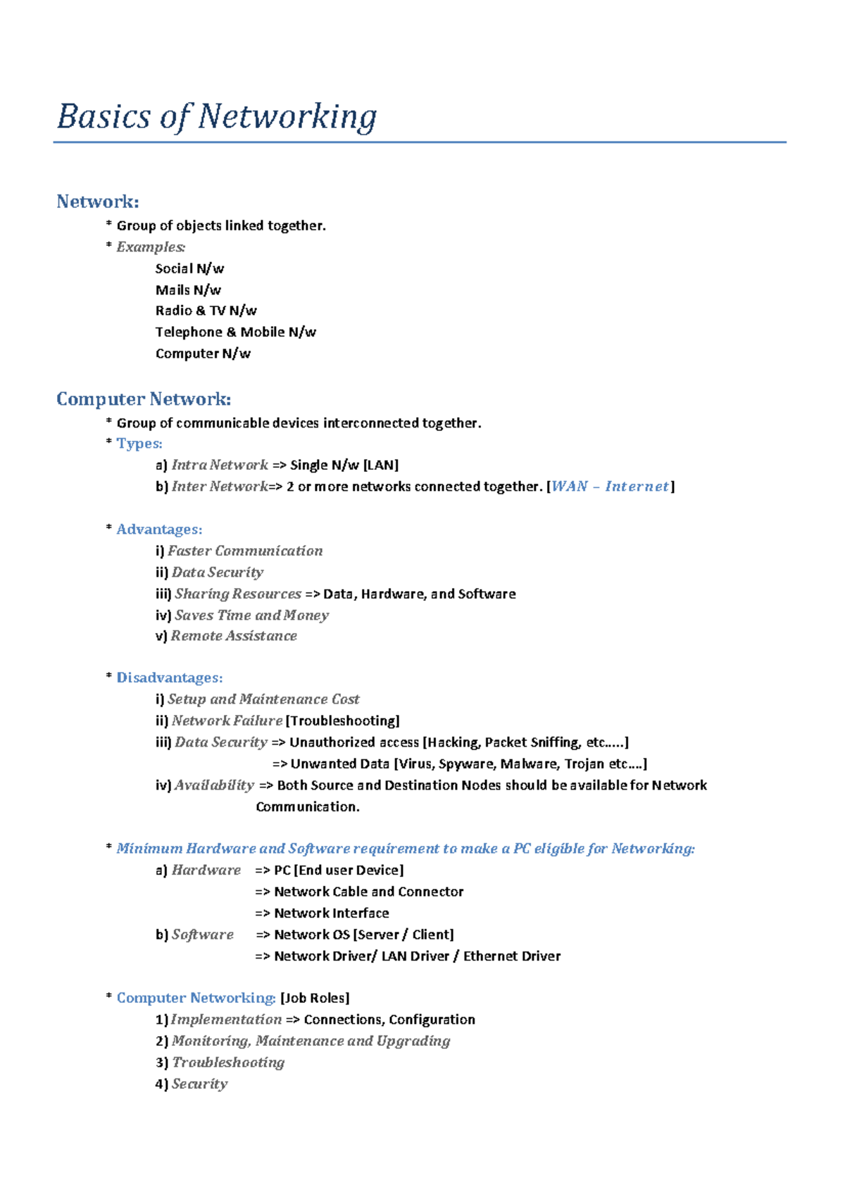 01 Basics of computer networking - Basics of Networking Network: * Group of objects linked ...