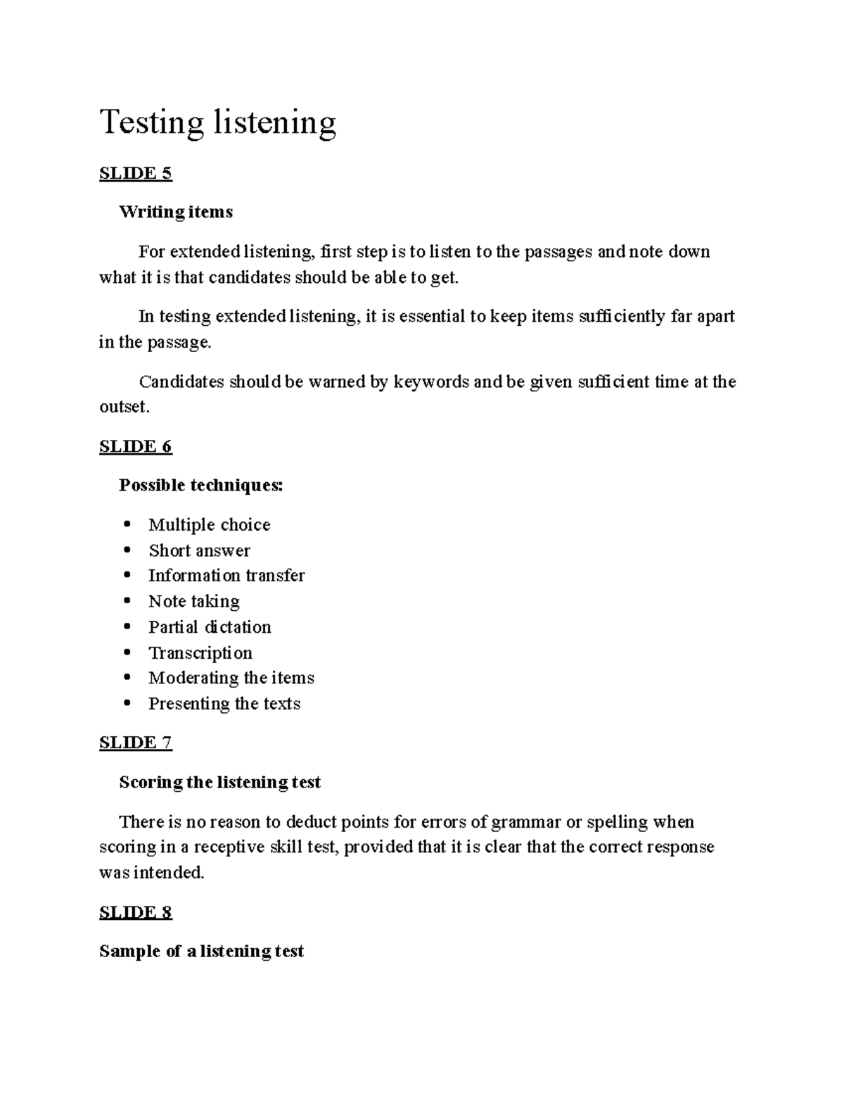 Listening 1 - Testing listening SLIDE 5 Writing items For extended ...