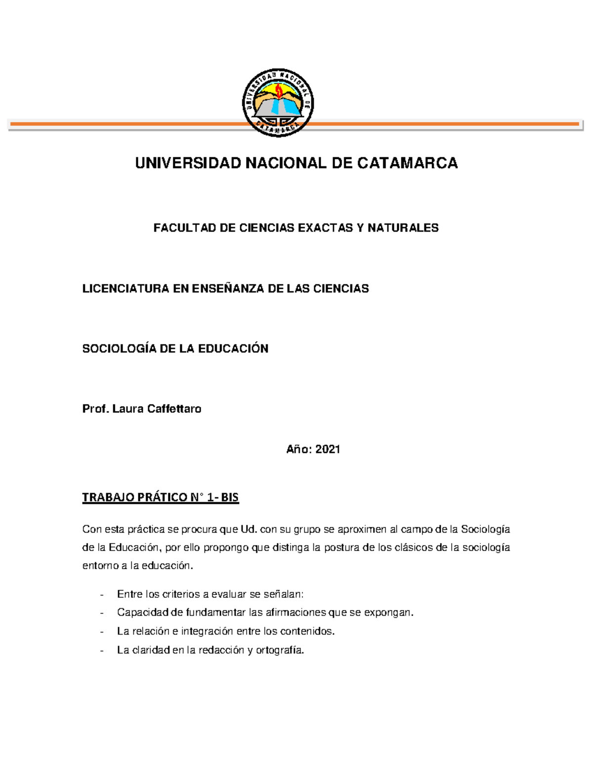 Trab pract n1 2023 - TP 1 - UNIVERSIDAD NACIONAL DE CATAMARCA FACULTAD DE CIENCIAS EXACTAS Y ...
