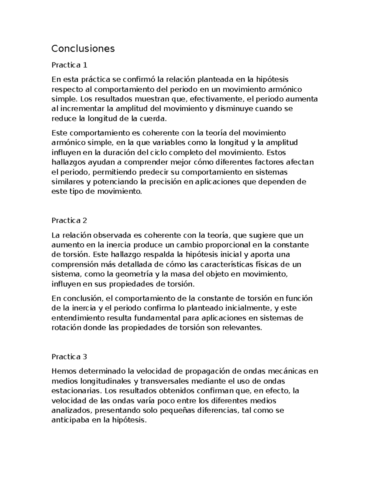 Conclusiones fisica 2 - Conclusiones Practica 1 En esta práctica se confirmó la relación ...