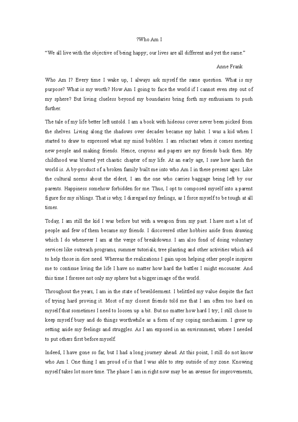 Assignment 1 - Introduce Yourself - Who Am I? “We all live with the ...