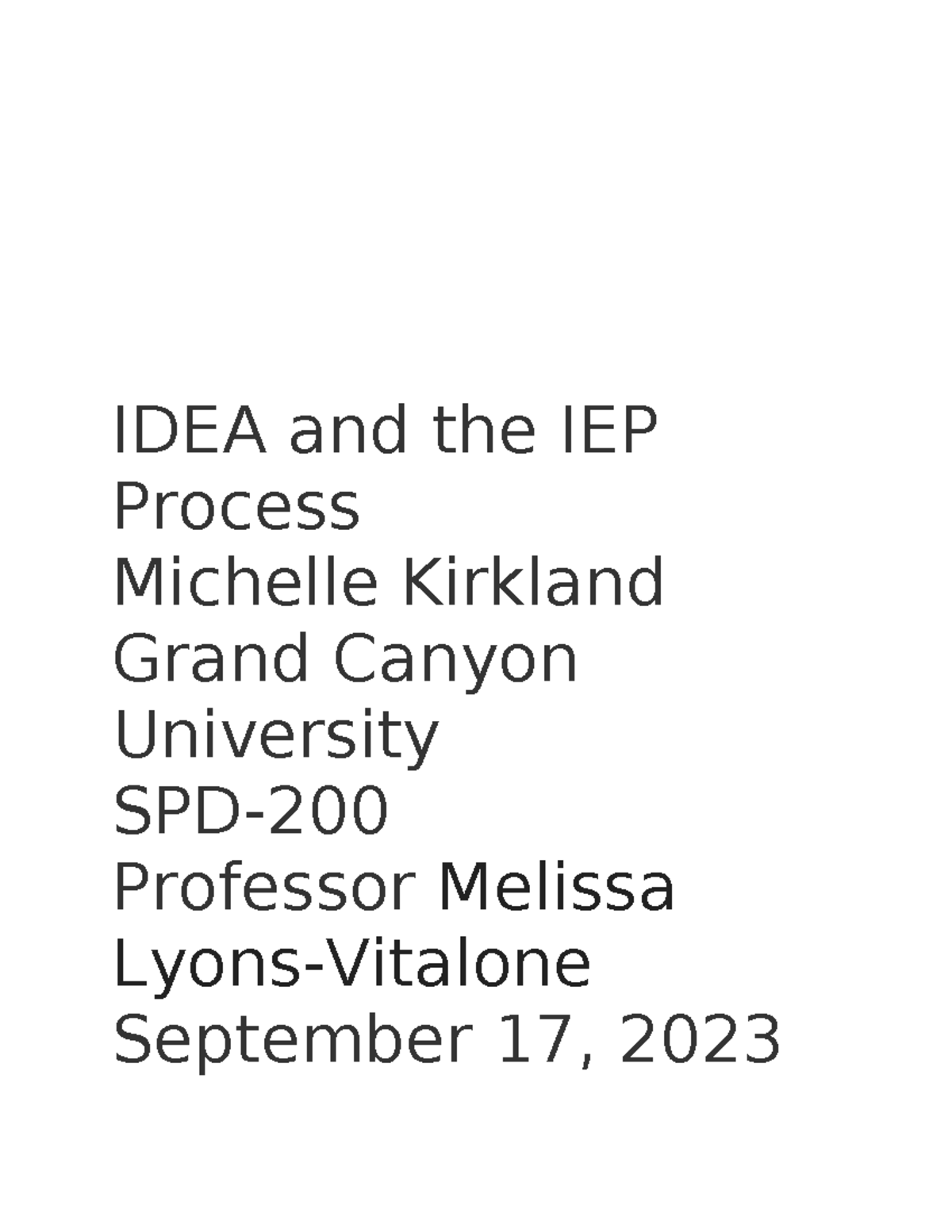 IDEA and the IEP Process - IDEA and the IEP Process Michelle Kirkland ...