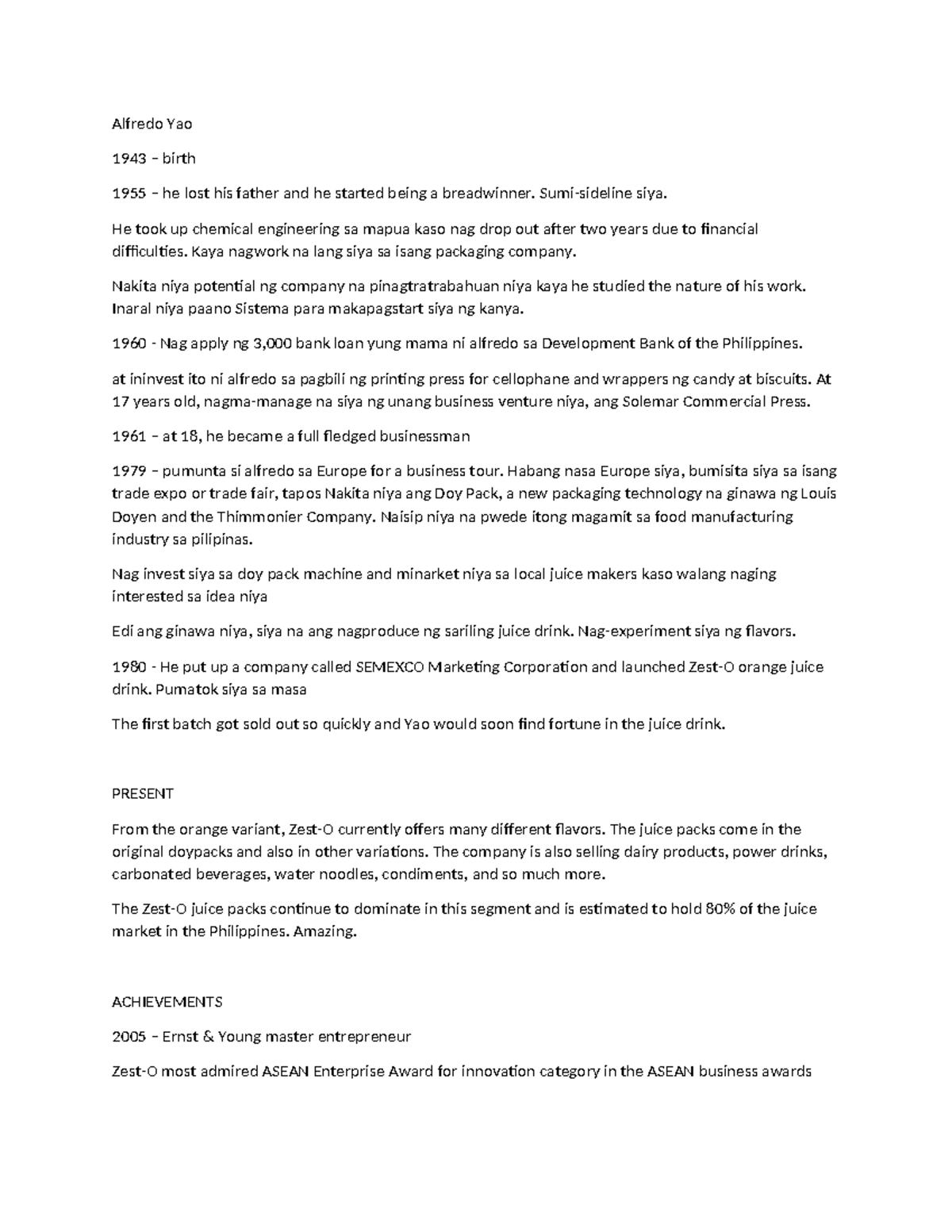 Alfredo Yao - Alfredo Yao 1943 – birth 1955 – he lost his father and he started being a ...