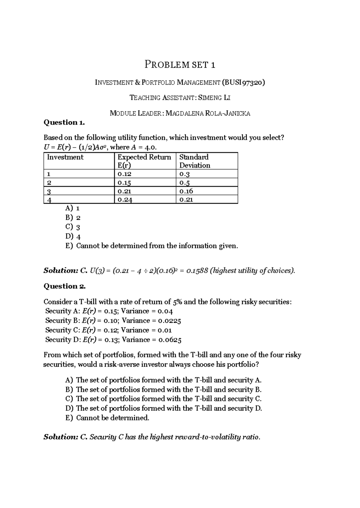 Problem set 1 with solutions - P ROBLEM SET 1 INVESTMENT & PORTFOLIO M ANAGEMENT (BUSI97320 ...
