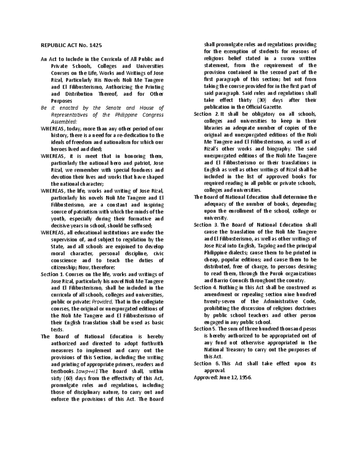 The Rizal Law, officially designated as Republic Act No. 1425 ...