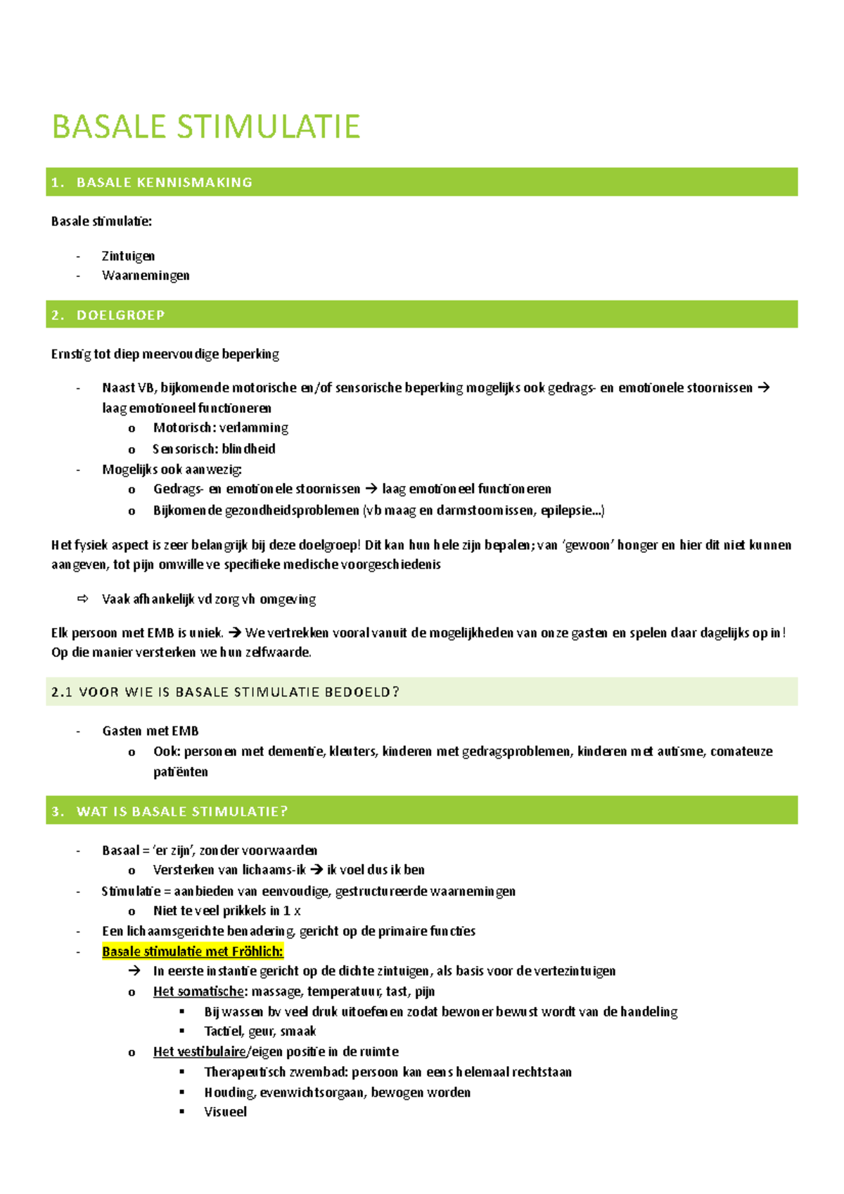 Basale stimulatie - BASALE STIMULATIE 1. BASALE KENNISMAKING Basale ...