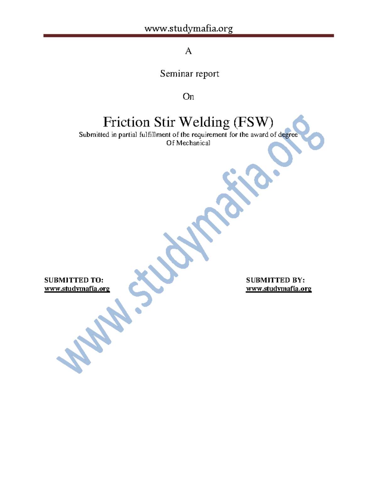 MECH Friction Stir Welding (FSW) Report - A Seminar report On Friction Stir Welding (FSW ...