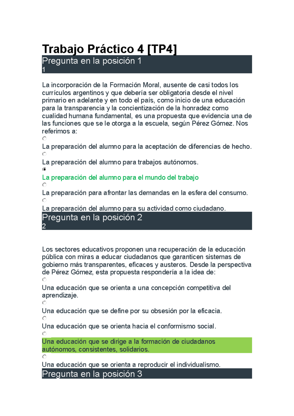 Trabajo Práctico 4 de ciencias de la Educación - Trabajo Práctico 4 [TP4] Pregunta en la ...