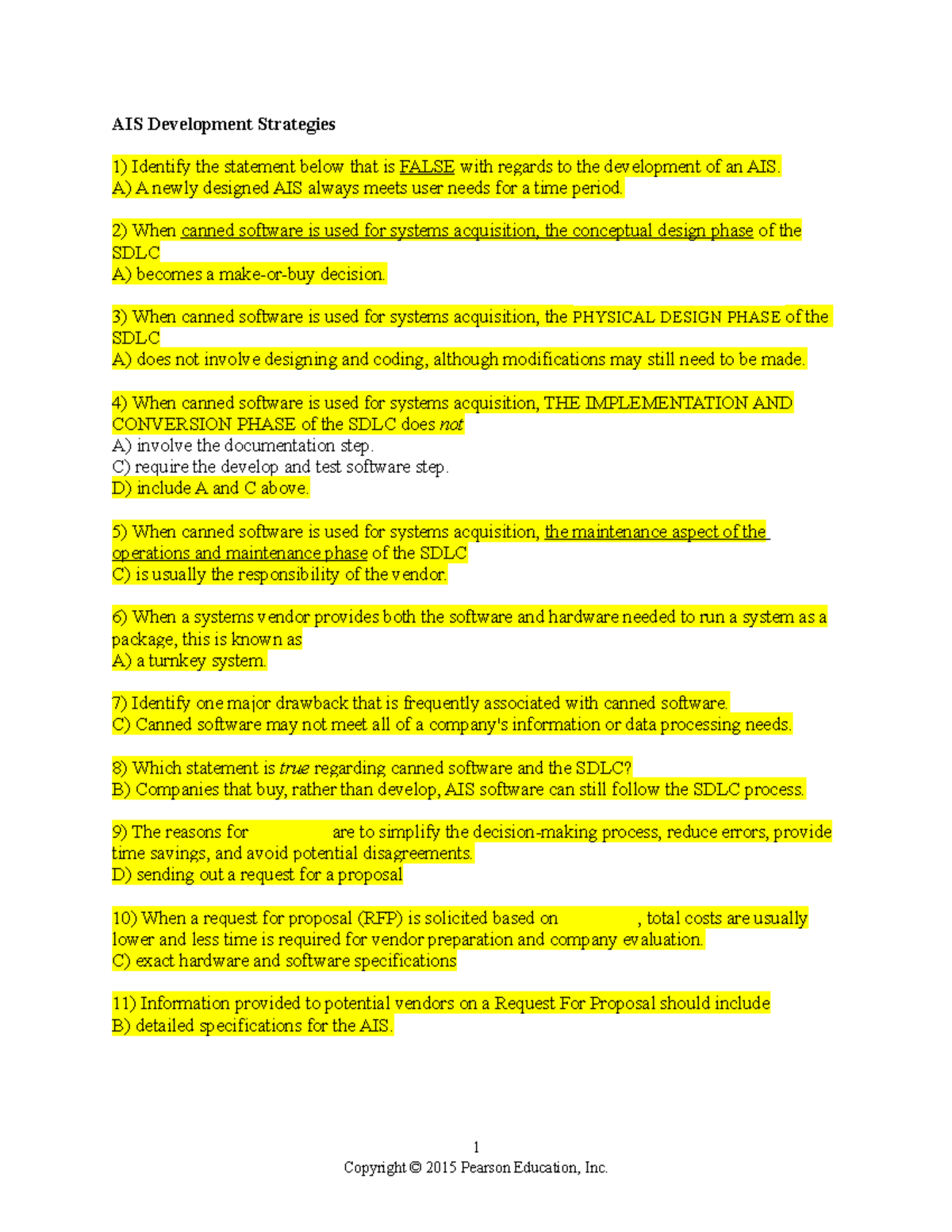 AIS Development Strategies - A) A newly designed AIS always meets user needs for a time period ...
