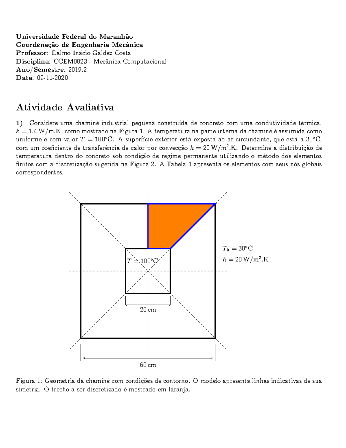 Atividade - okhg - Universidade Federal do Maranh ̃ao Coordena ̧c ̃ao ...