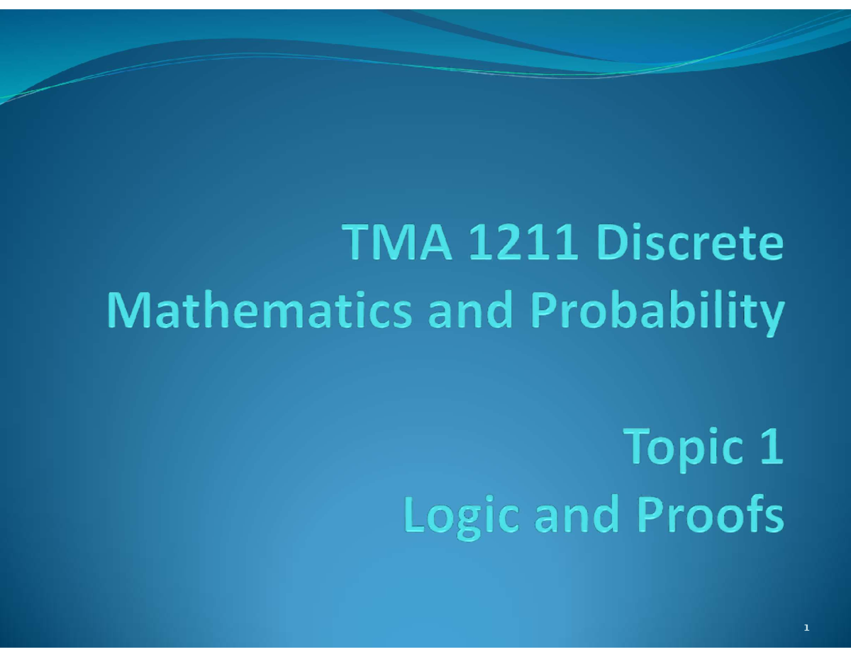 Topic 1 Logic (2023) - Chapter Summary The Language of Propositions Connectives Truth Values ...