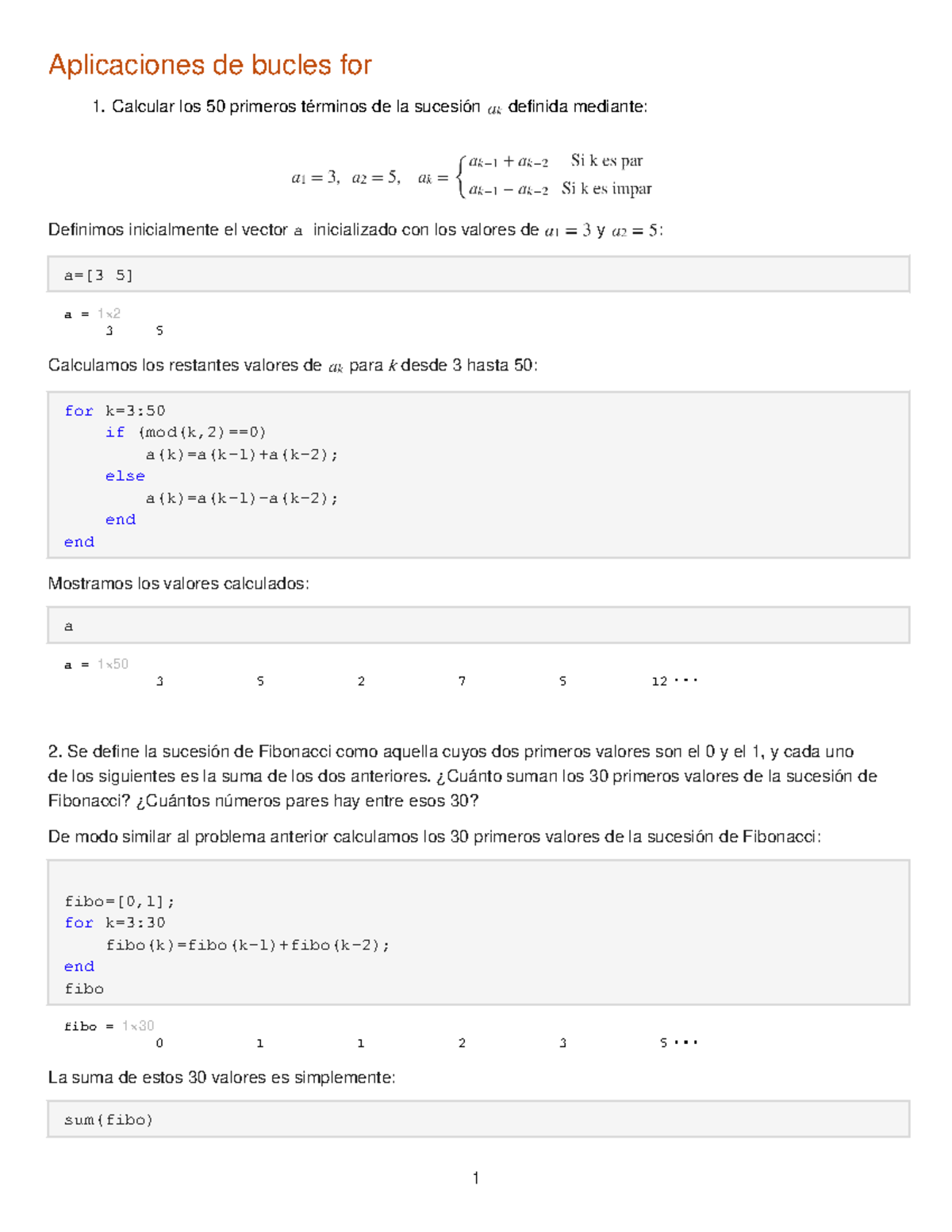 Ejercicios bucles - Aplicaciones de bucles for Calcular los 50 primeros términos de la sucesión ...