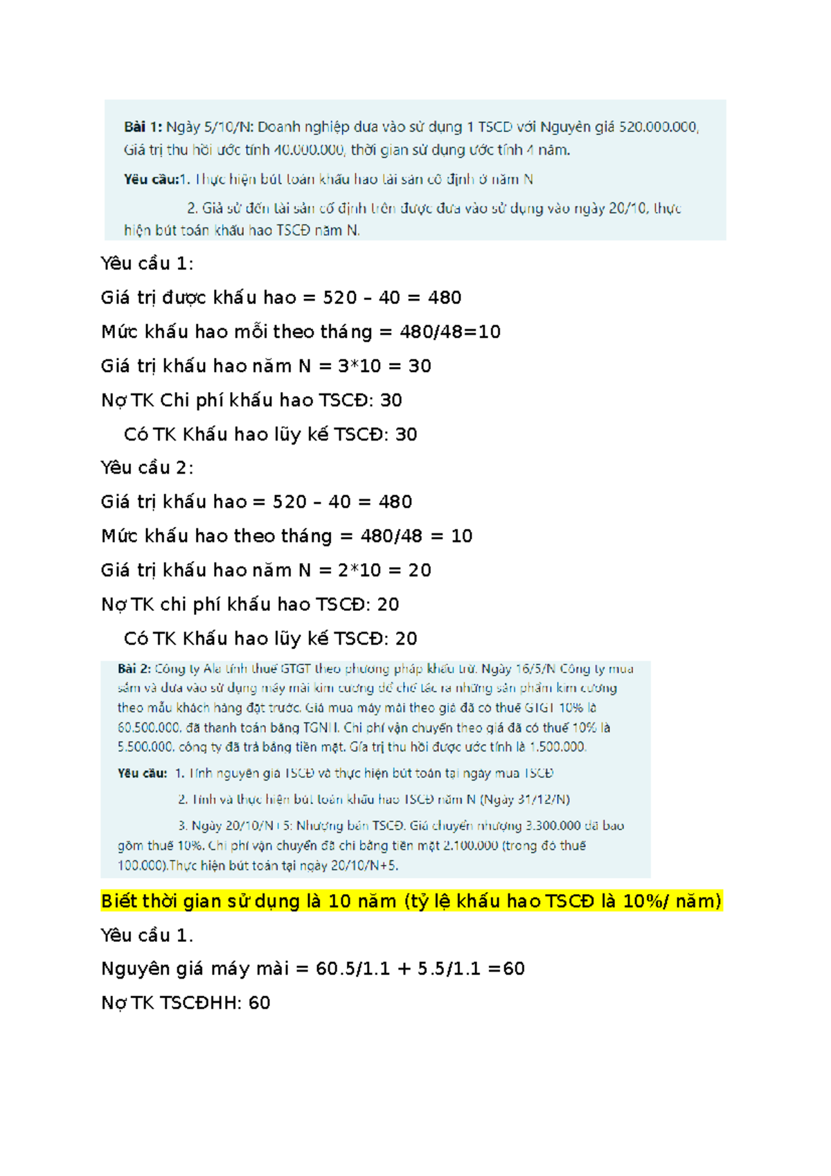 NLKT C6 - NLKT - Yêu cầu 1: Giá trị được khấu hao = 520 – 40 = 480 Mức khấu hao mỗi theo tháng ...