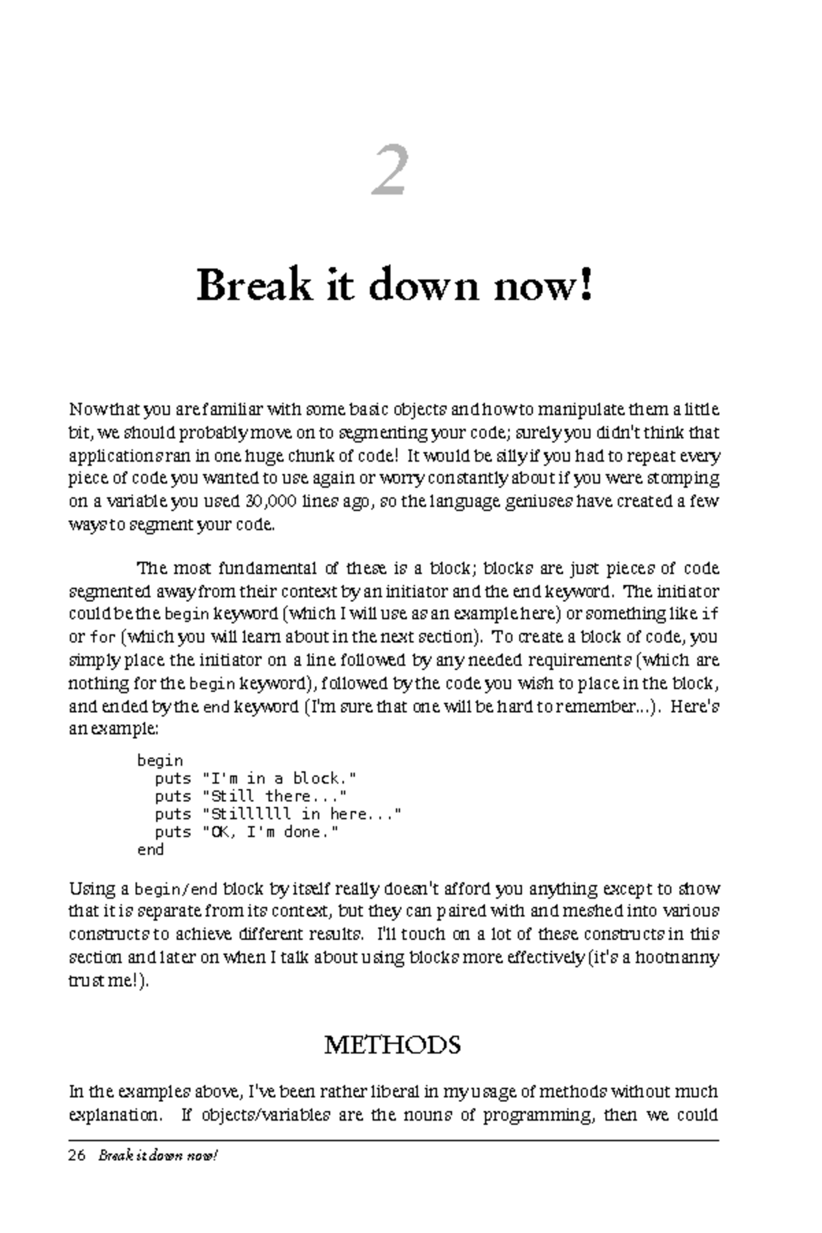Chapter 2 - Break it down now - 2 Break it down now! Now that you are familiar with some basic ...