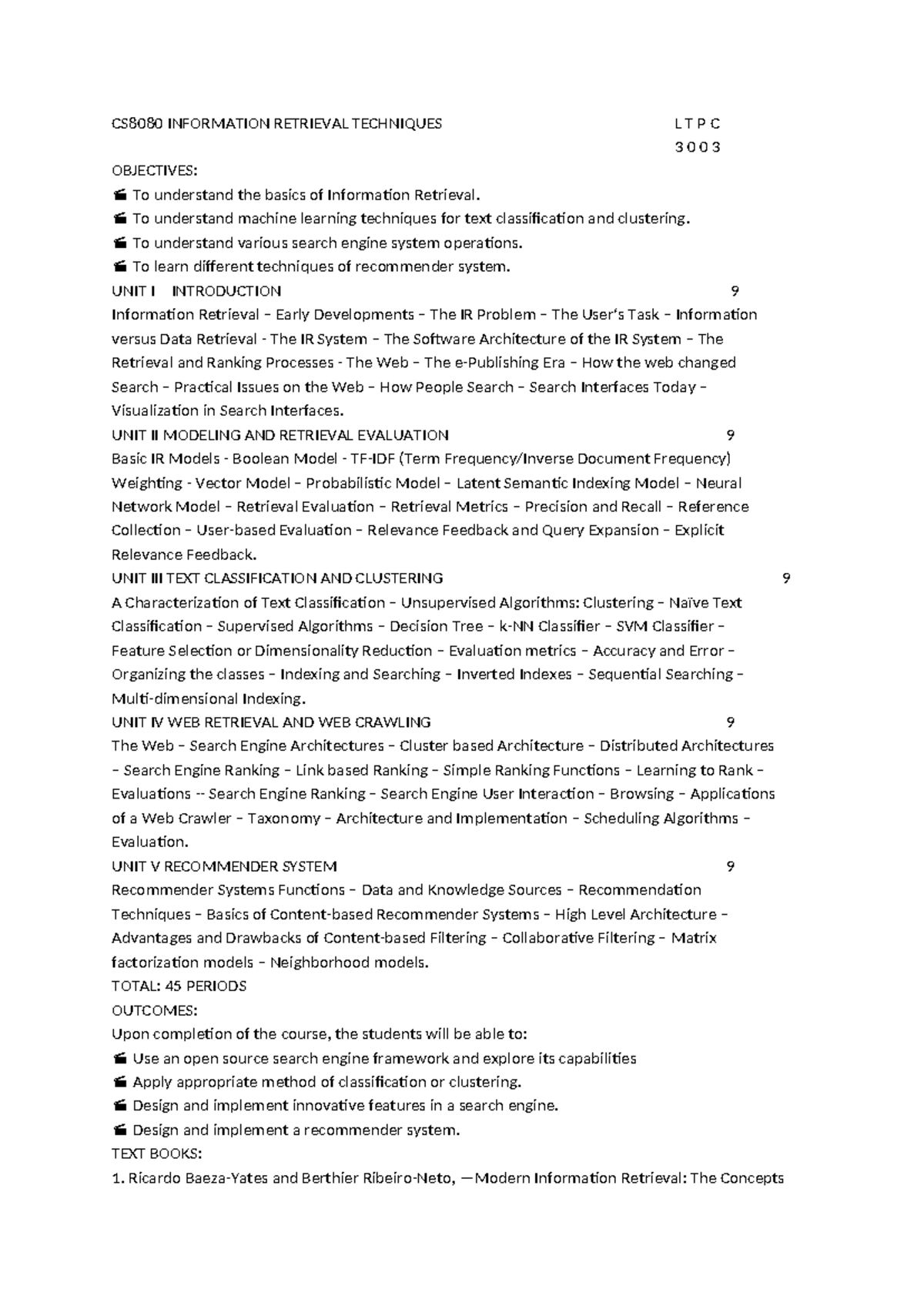 CS8080 Information Retrieval Techniques L T P C - CS8080 INFORMATION RETRIEVAL TECHNIQUES L T P ...