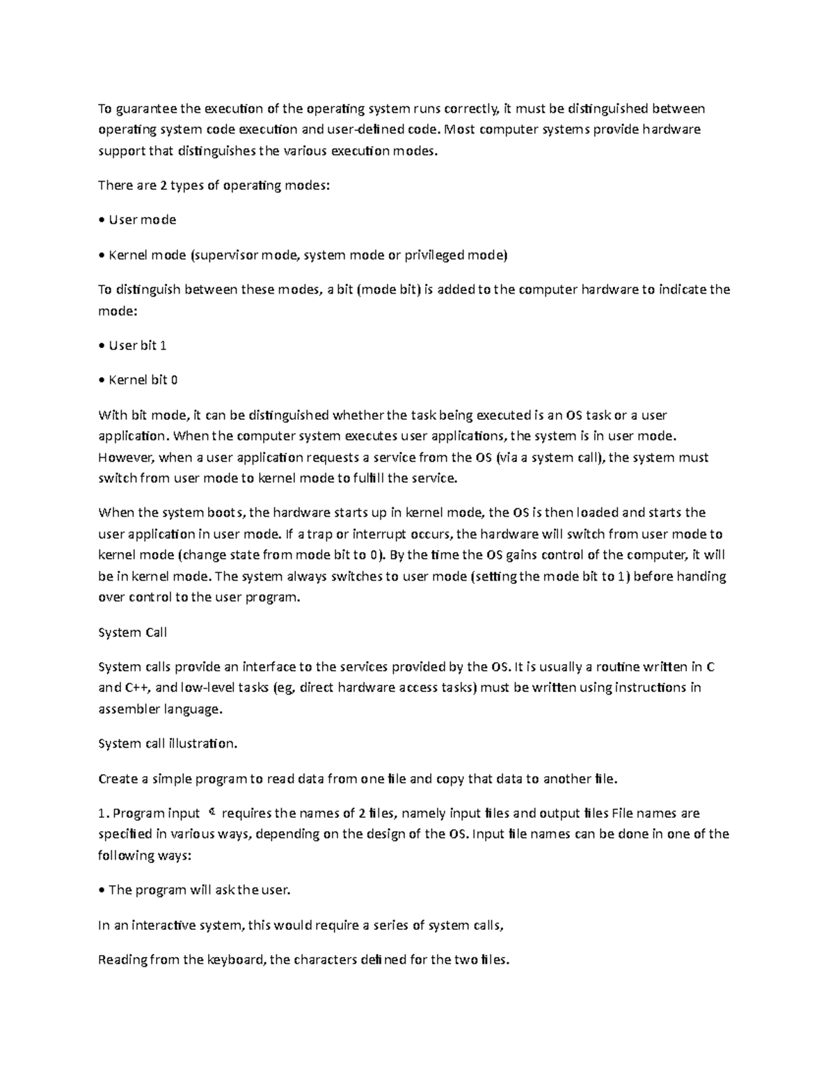 Guarantee execution the operating system - To guarantee the execution of the operating system ...