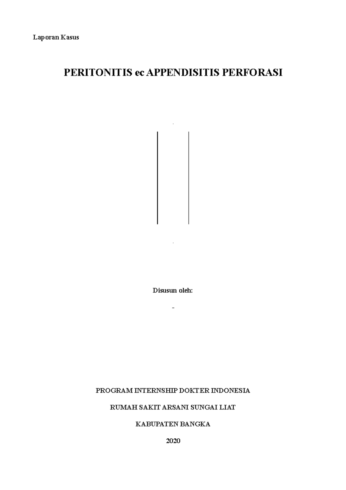 Appendisitis Perforasi - Laporan Kasus PERITONITIS ec APPENDISITIS ...