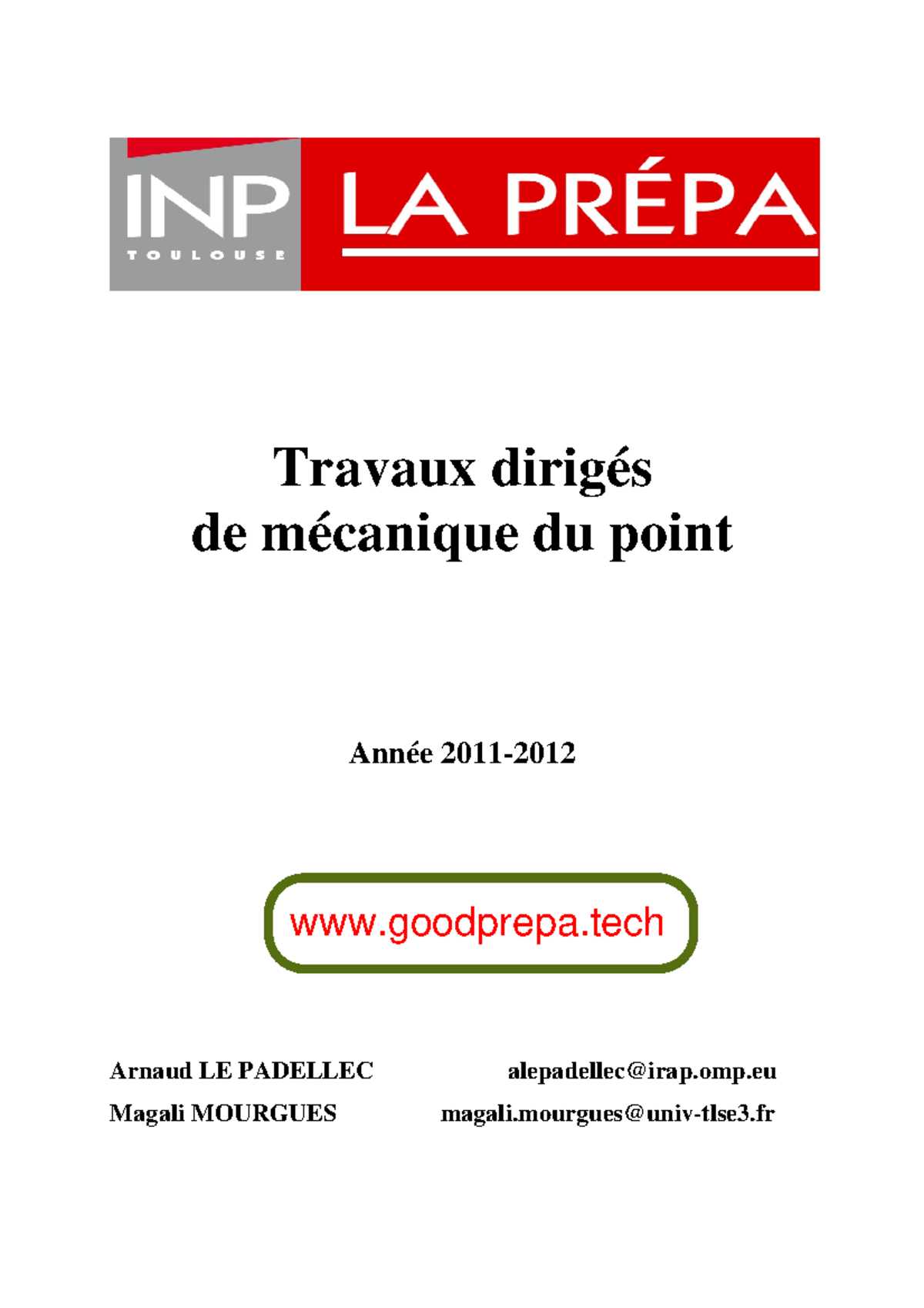 INP Meca TD - INP Meca TD - Travaux dirigés de mécanique du point Année 2011- Arnaud LE PADELLEC ...