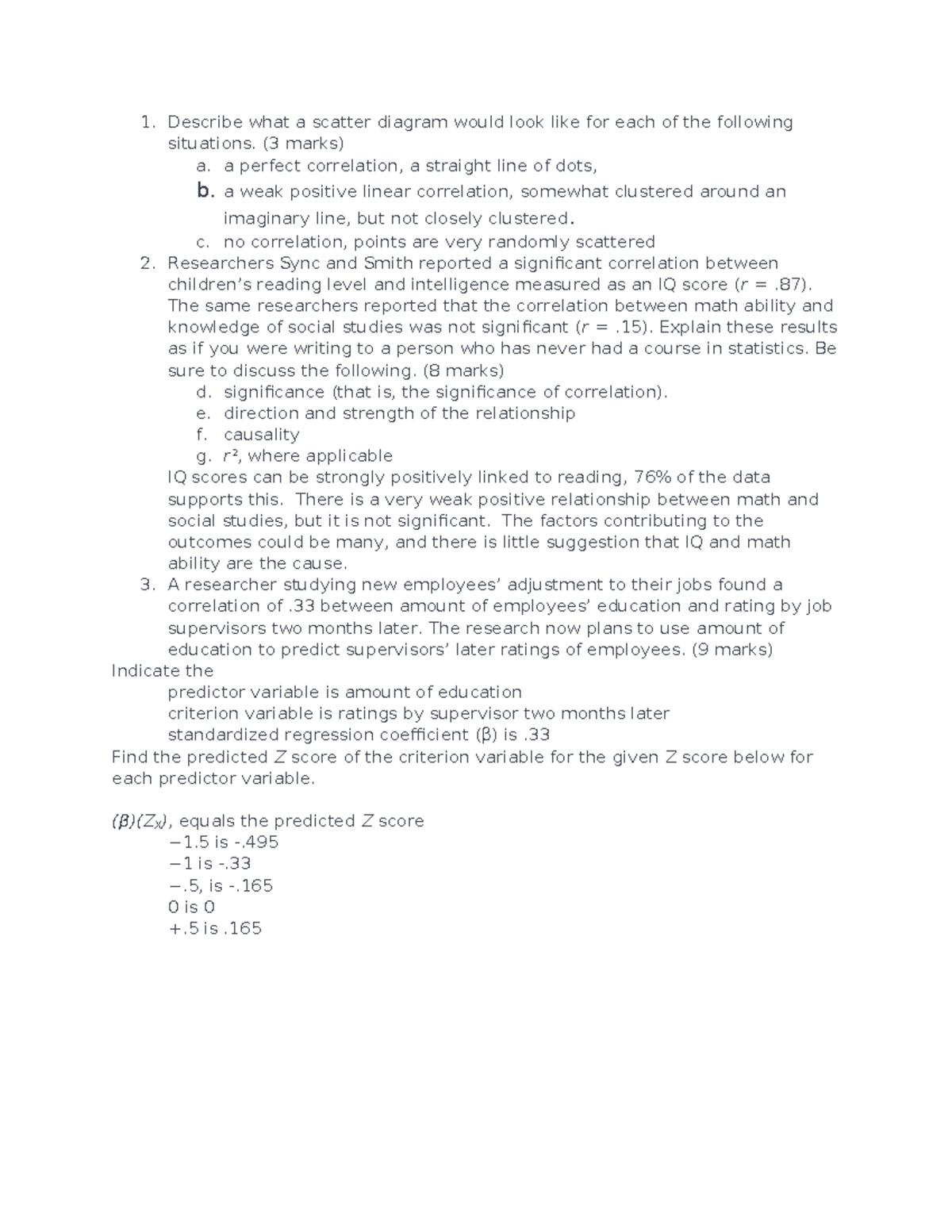 Soci301 Assignment#3 - Describe what a scatter diagram would look like for each of the following ...
