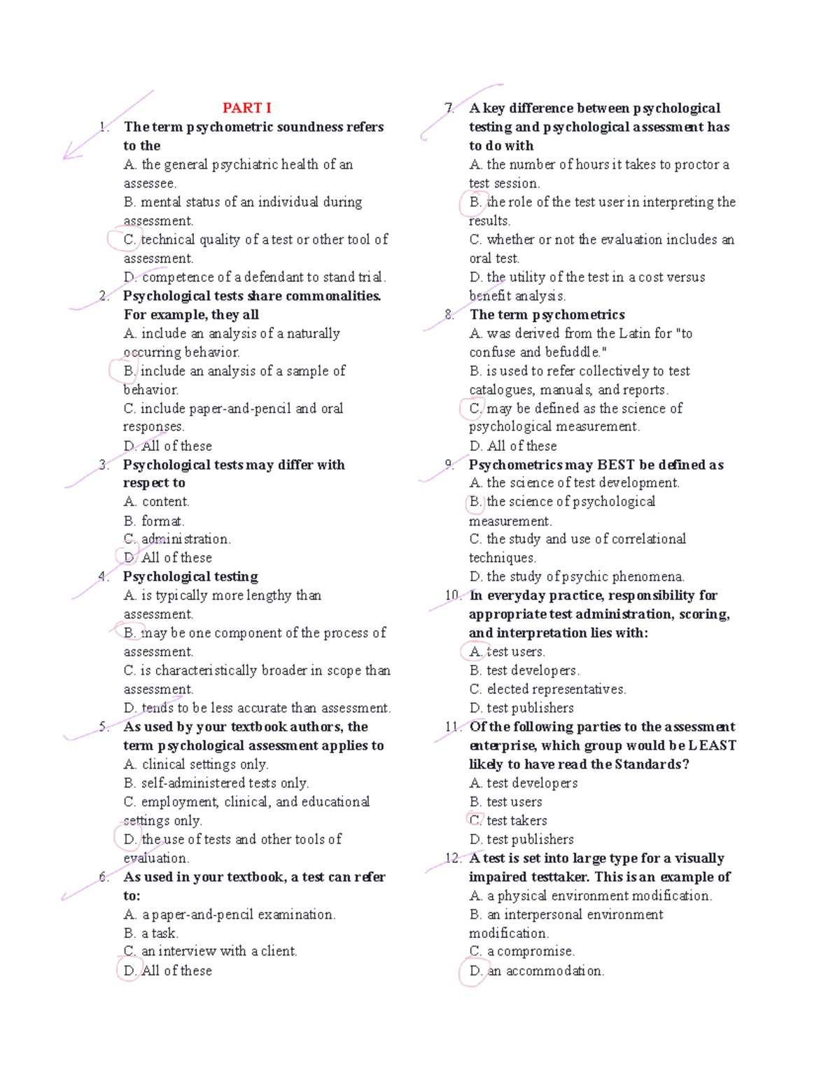 Quizzes - PART I The term psychometric soundness refers to the A. the ...