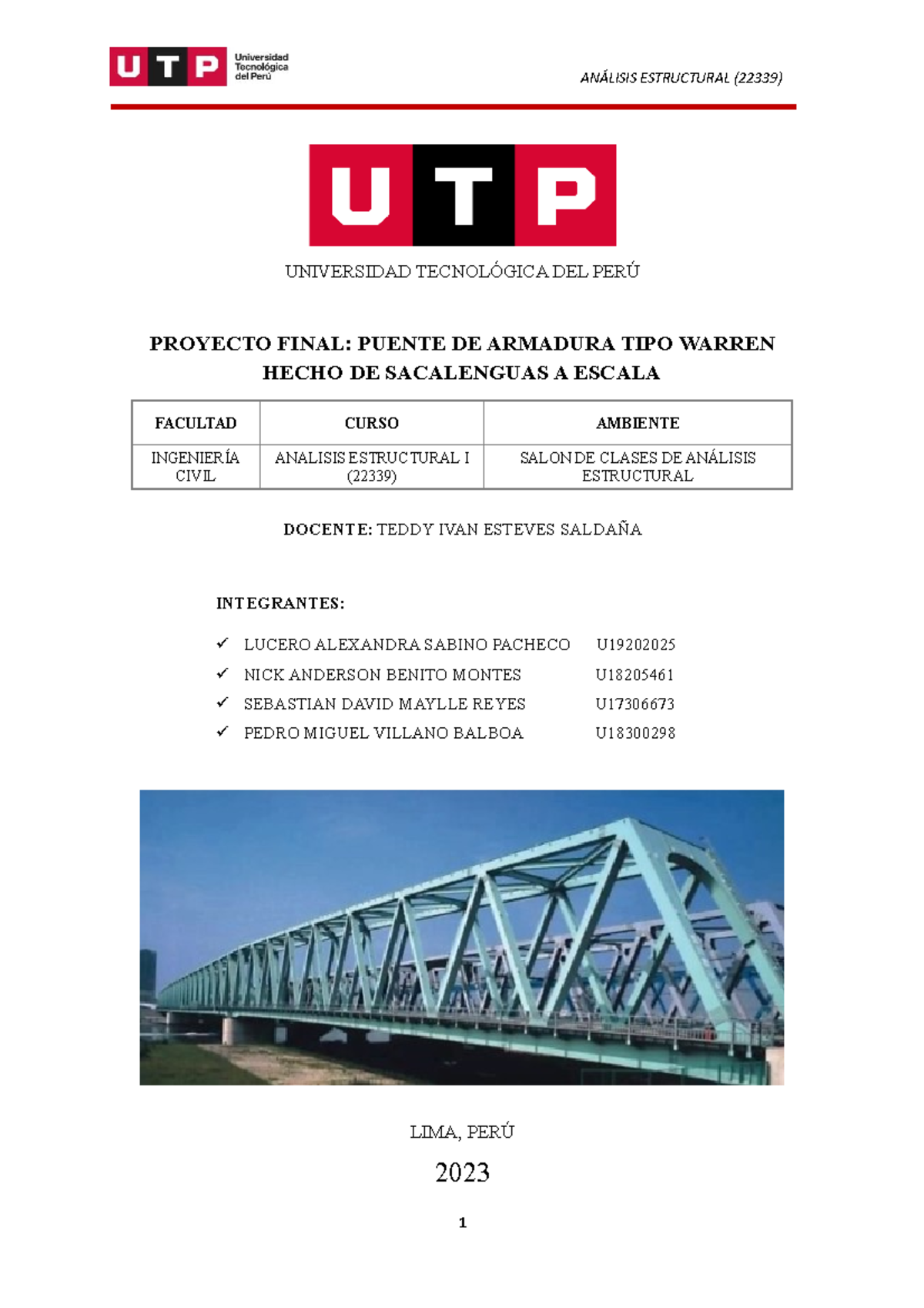 Proyecto Puente Warren - UNIVERSIDAD TECNOLÓGICA DEL PERÚ PROYECTO FINAL: PUENTE DE ARMADURA ...