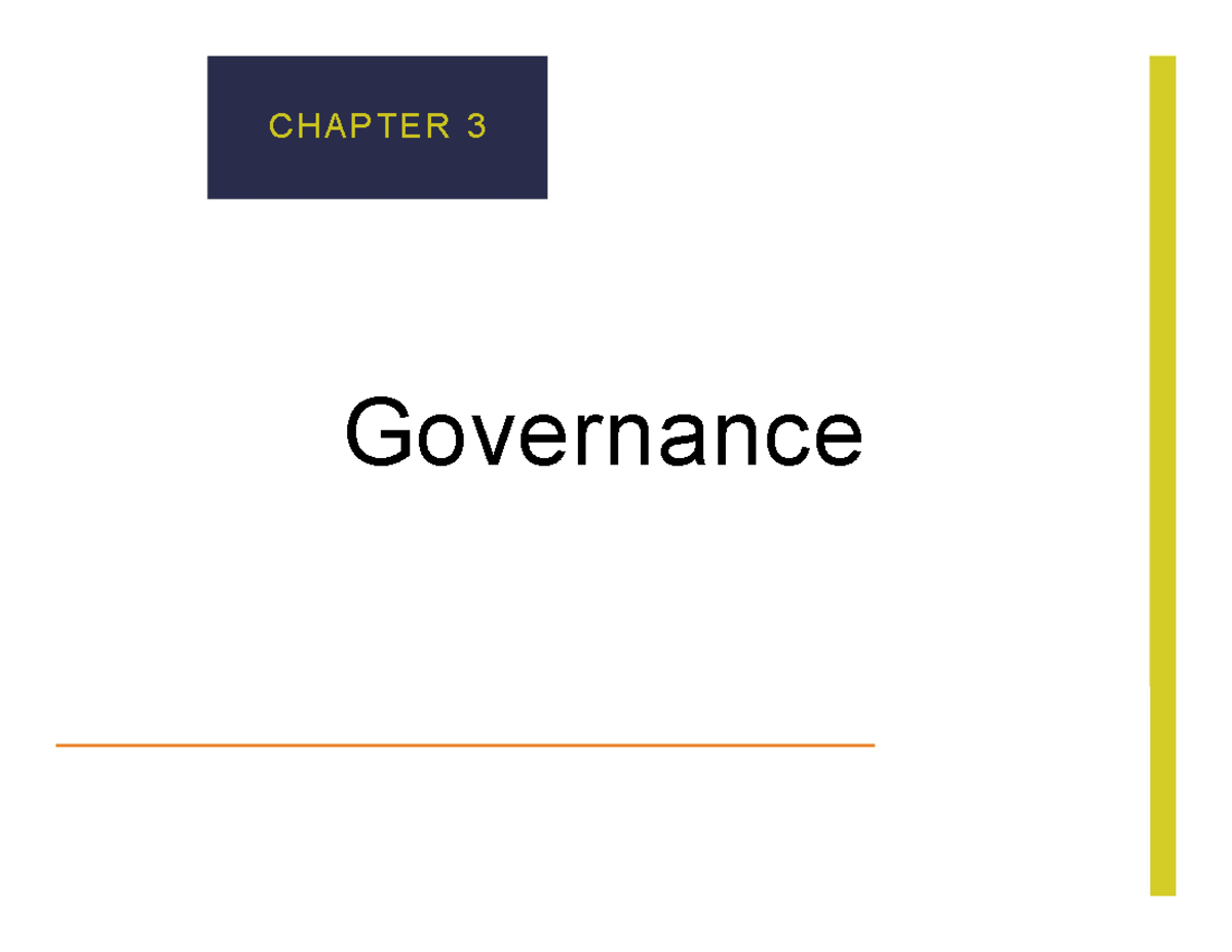 Chapter-3-Governance - Governance CHAPTER 3 Learning Objectives Define ...