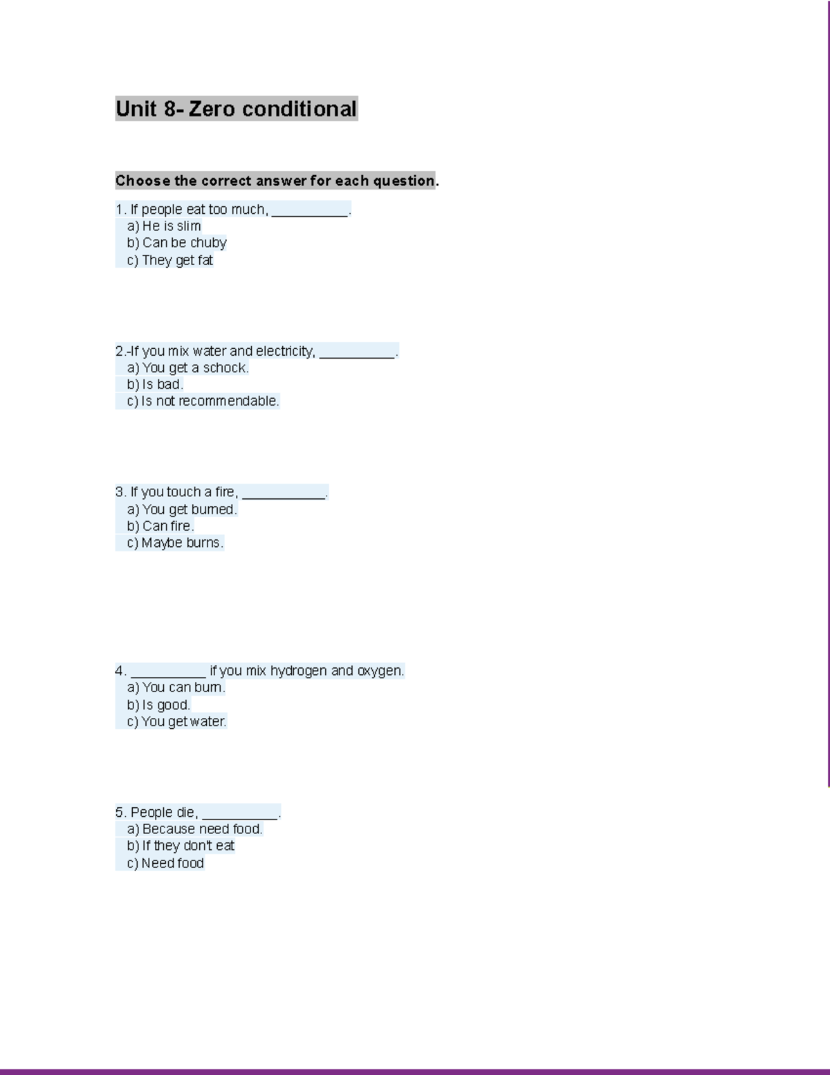 Moodle Zero Conditional - Unit 8- Zero conditional Choose the correct ...