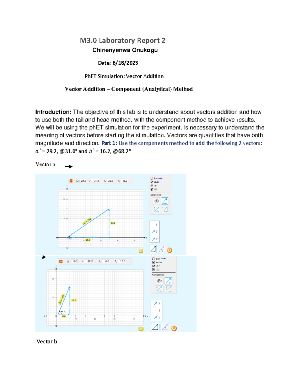 M3.0 Lab Report 2 - M3 Laboratory Report 2 Chinenyenwa Onukogu Date: 6/18/ PhET Simulation ...