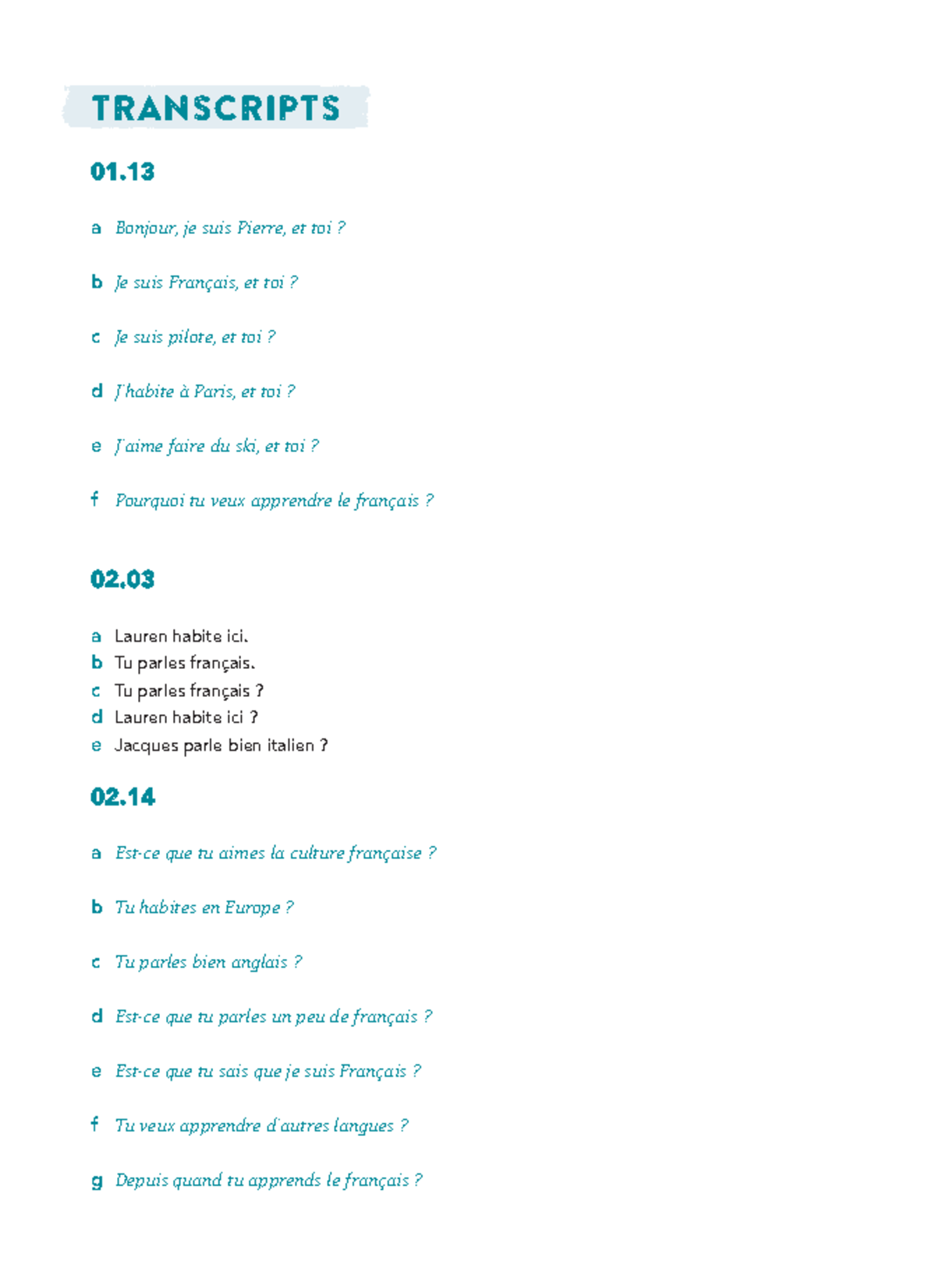 French listening exercises transcript - 01. a Bonjour, je suis Pierre ...
