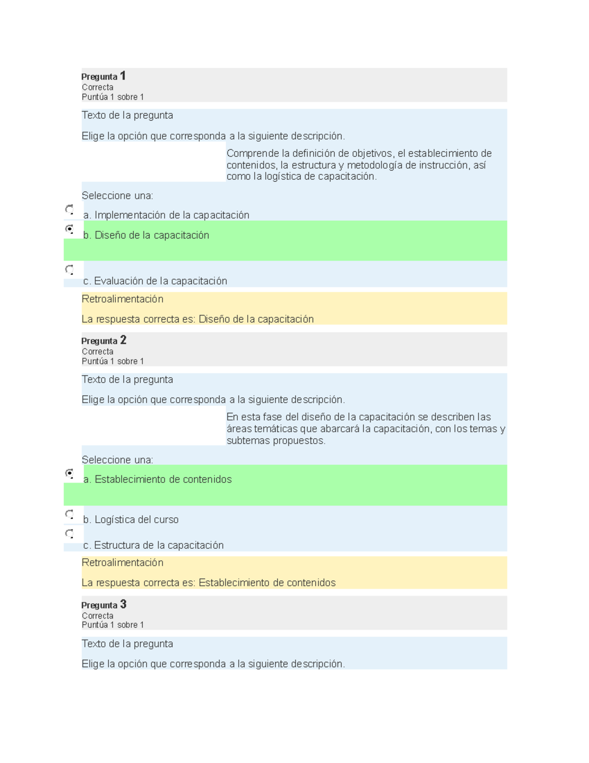 Examen Elementos básicos del programa de capacitación - Pregunta 1 Correcta Puntúa 1 sobre 1 ...