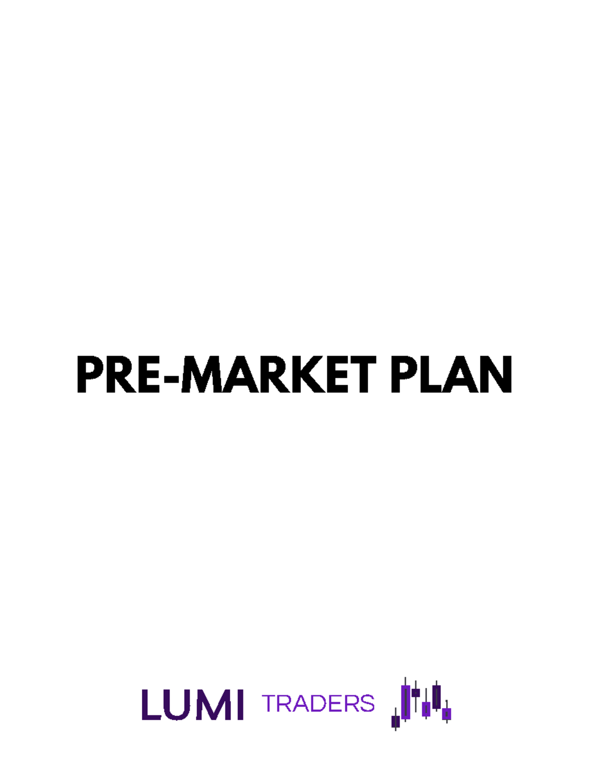 PRE- Market PLAN - PRE-MARKET PLAN LUMI TRADERS WHAT LEVELS DO I USE ...