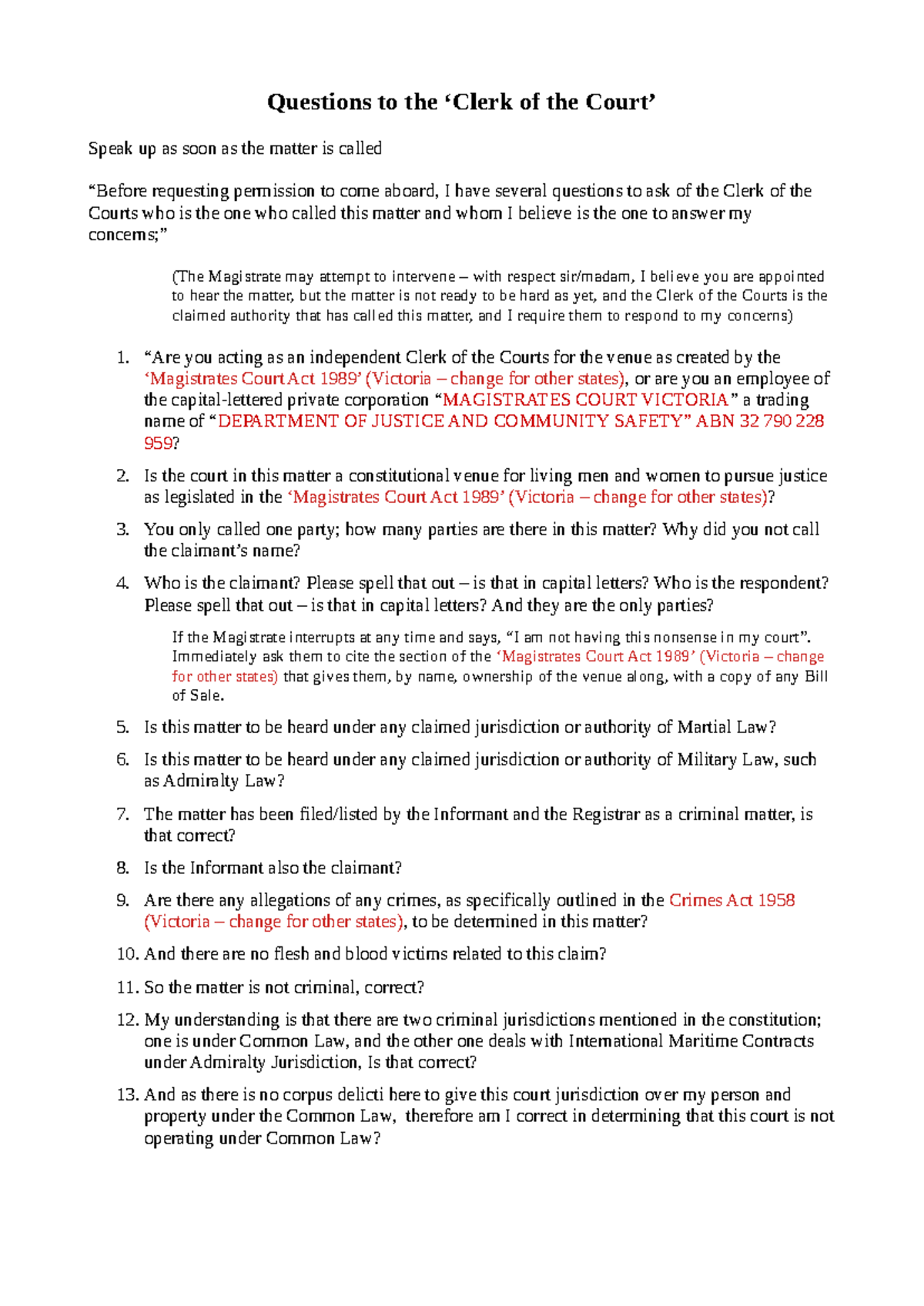 Questions to the ‘Clerk of the Court’ - “Are you acting as an ...