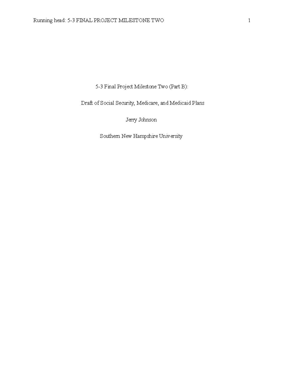 5-3 Final Project Milestone Two (Part B) - Running head: 5-3 FINAL ...