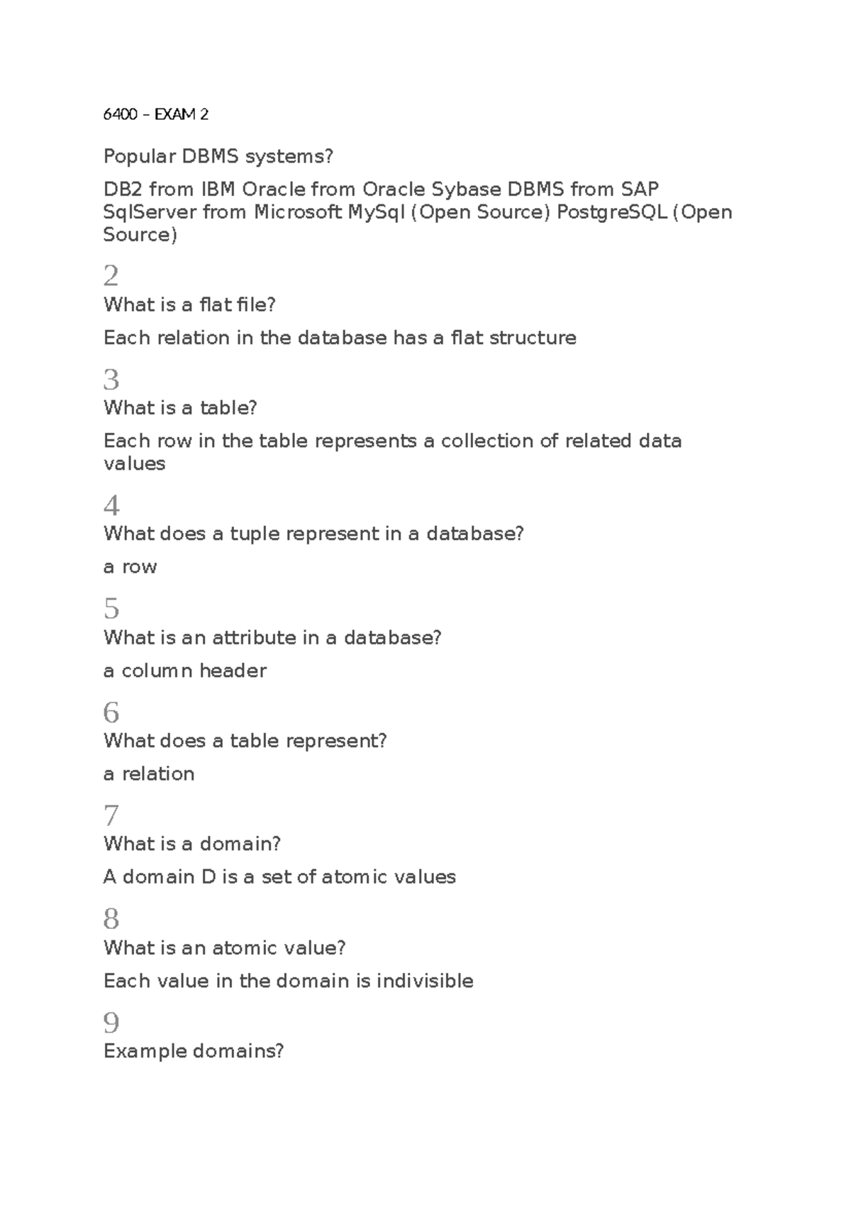 Exam 2 - 6400 – EXAM 2 Popular DBMS systems? DB2 from IBM Oracle from Oracle Sybase DBMS from ...